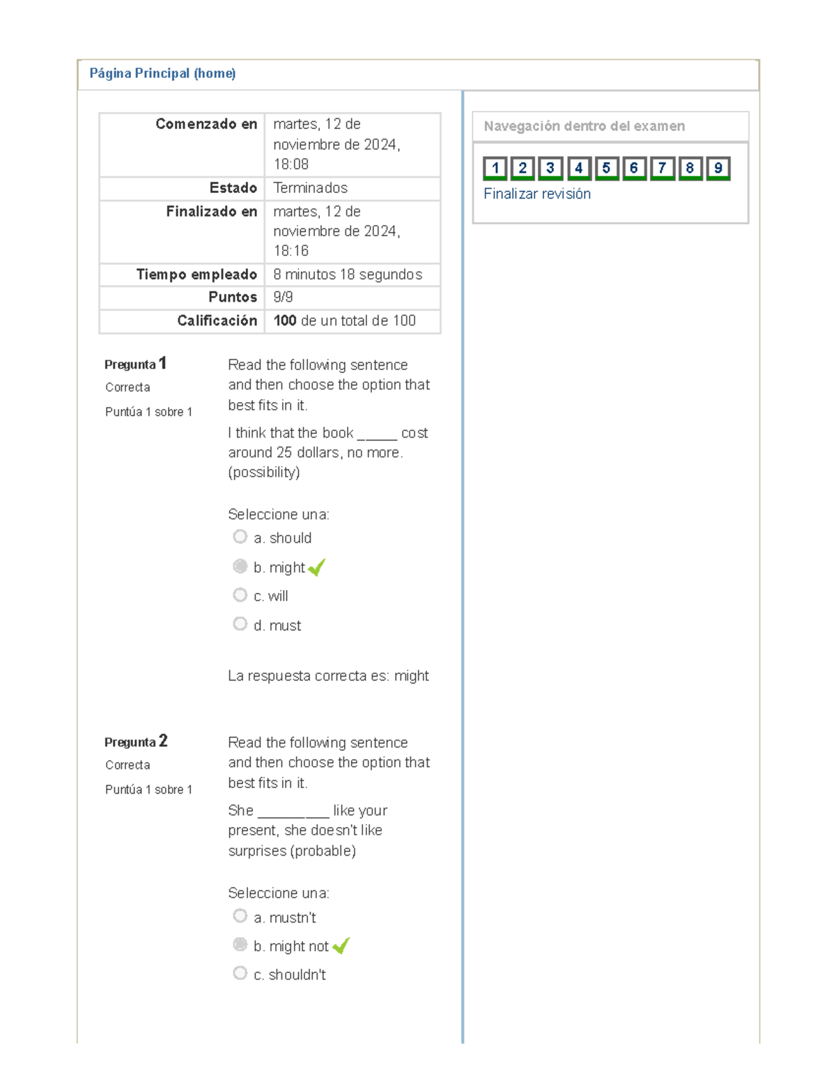 Assignment 7 Questionnaire U4 - Página Principal (home) Pregunta 1 Correcta Puntúa 1 sobre 1 ...