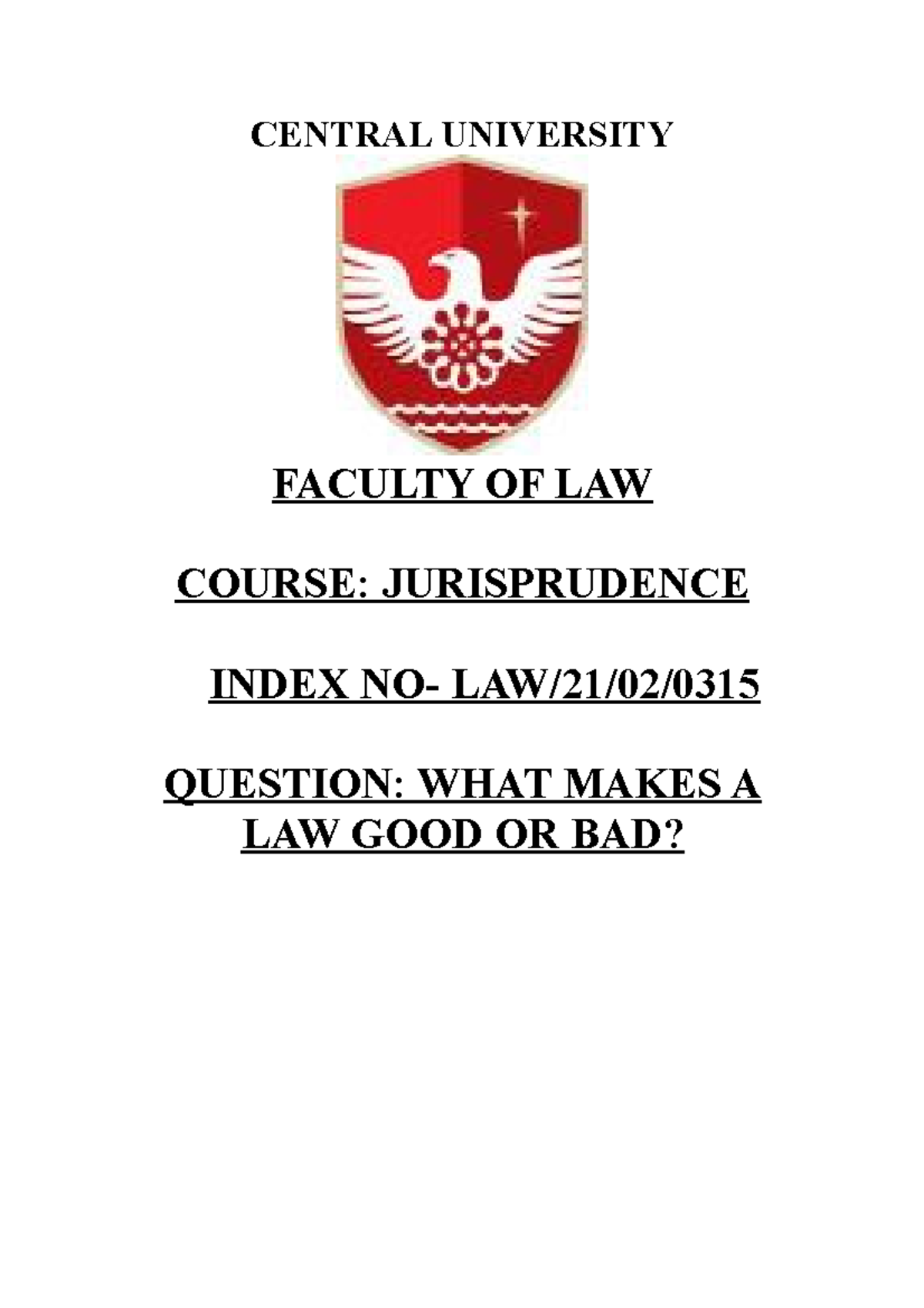 Law good or bad assignment - CENTRAL UNIVERSITY FACULTY OF LAW COURSE ...