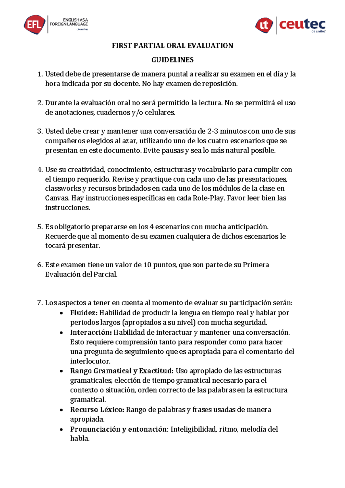 First Partial ORAL Evaluation English I - FIRST PARTIAL ORAL EVALUATION GUIDELINES 1. Usted debe ...