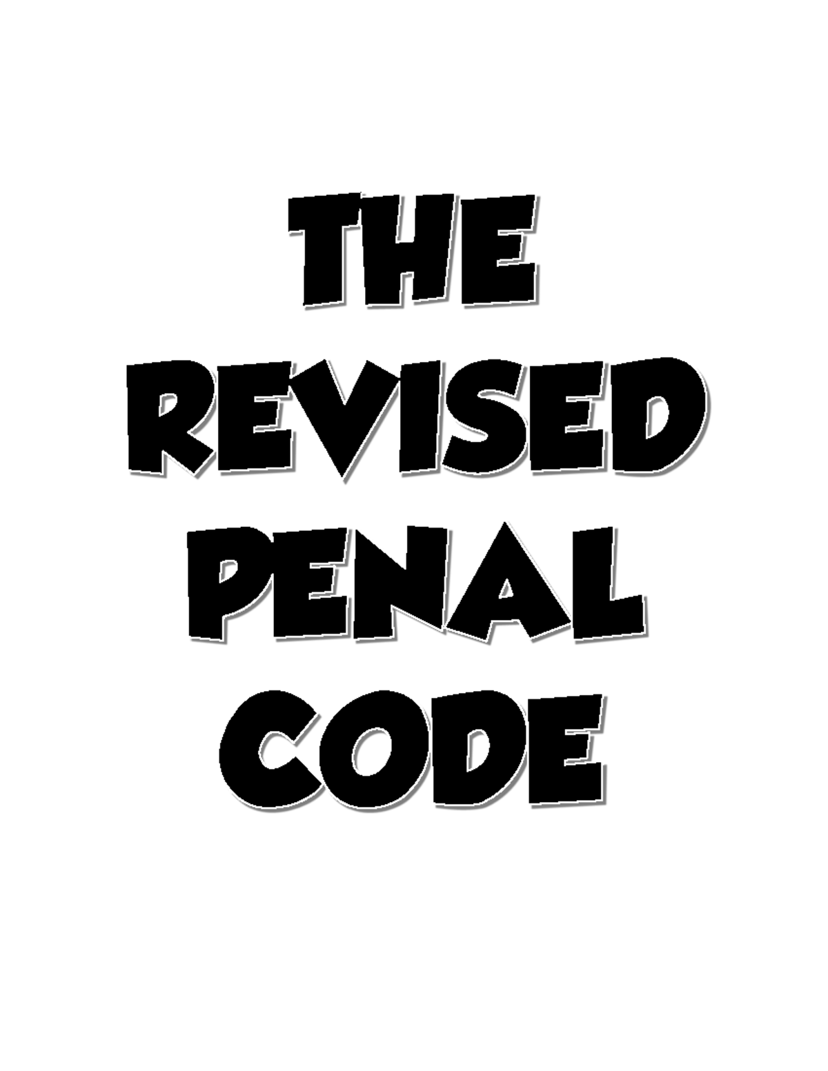 RPC - revise penal code - ACT NO. 3815 AN ACT REVISING THE PENAL CODE AND OTHER PENAL LAWS - Studocu