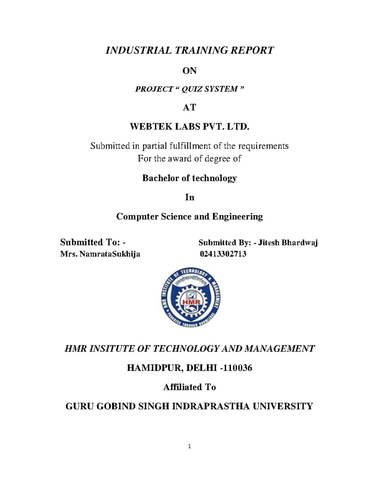 Industrial Report Industrial Training Report On Project “ Quiz System ” At Webtek Labs Pvt