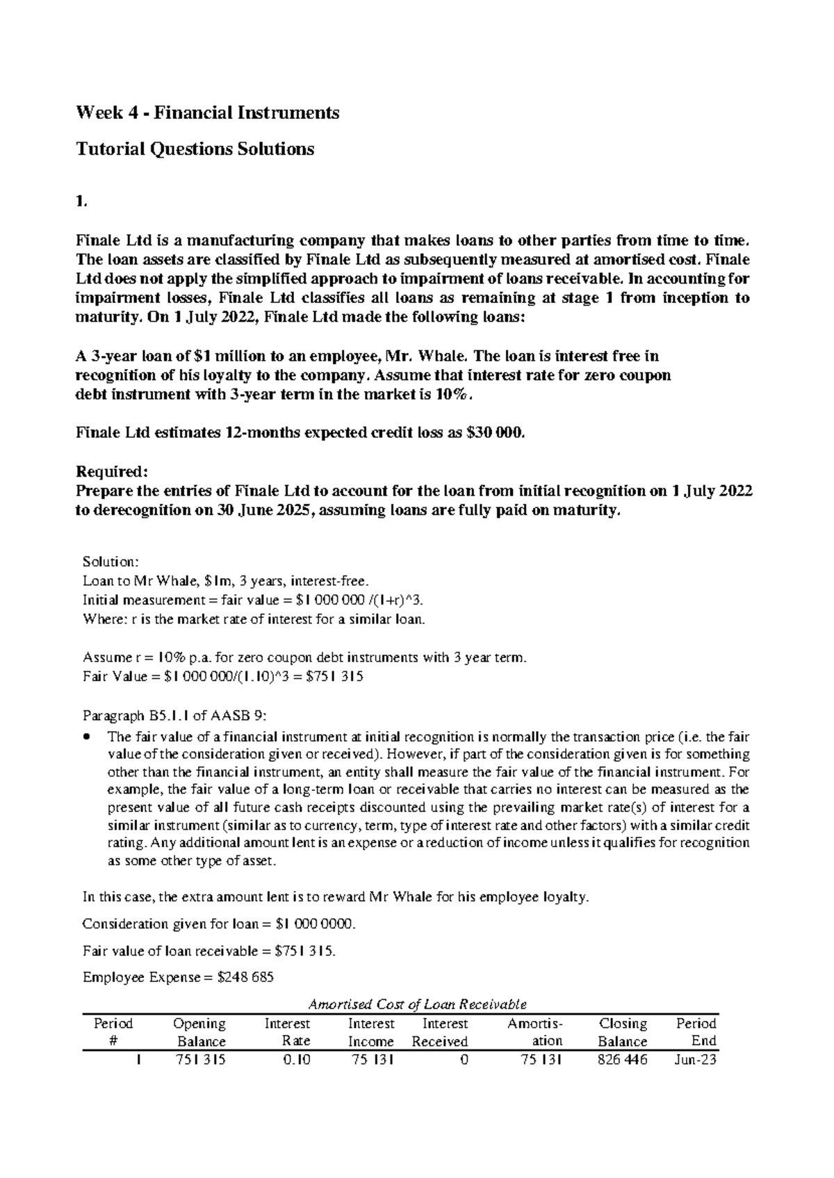 Tutorial 4 Questions Solutions - Week 4 - Financial Instruments Tutorial Questions Solutions 1 ...