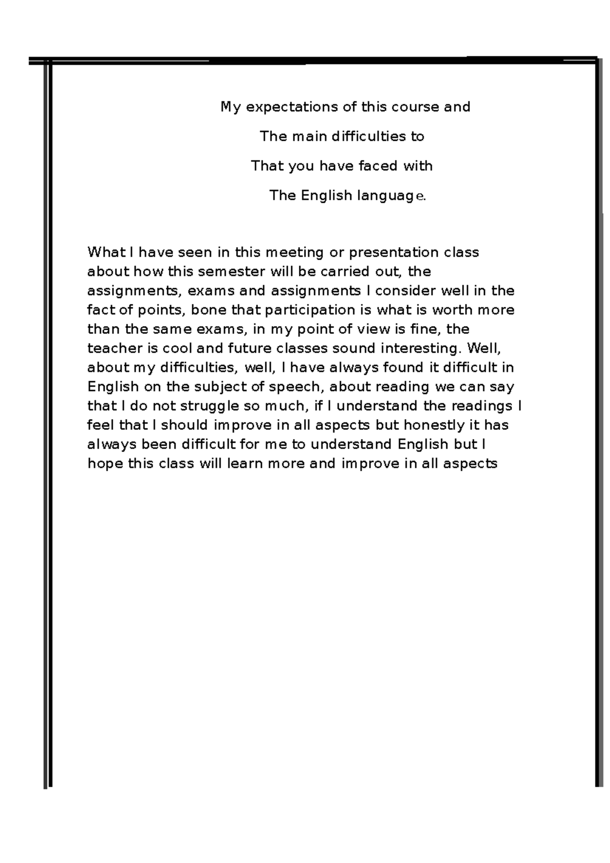 Assignment 1 Week 1 - My expectations of this course and The main ...