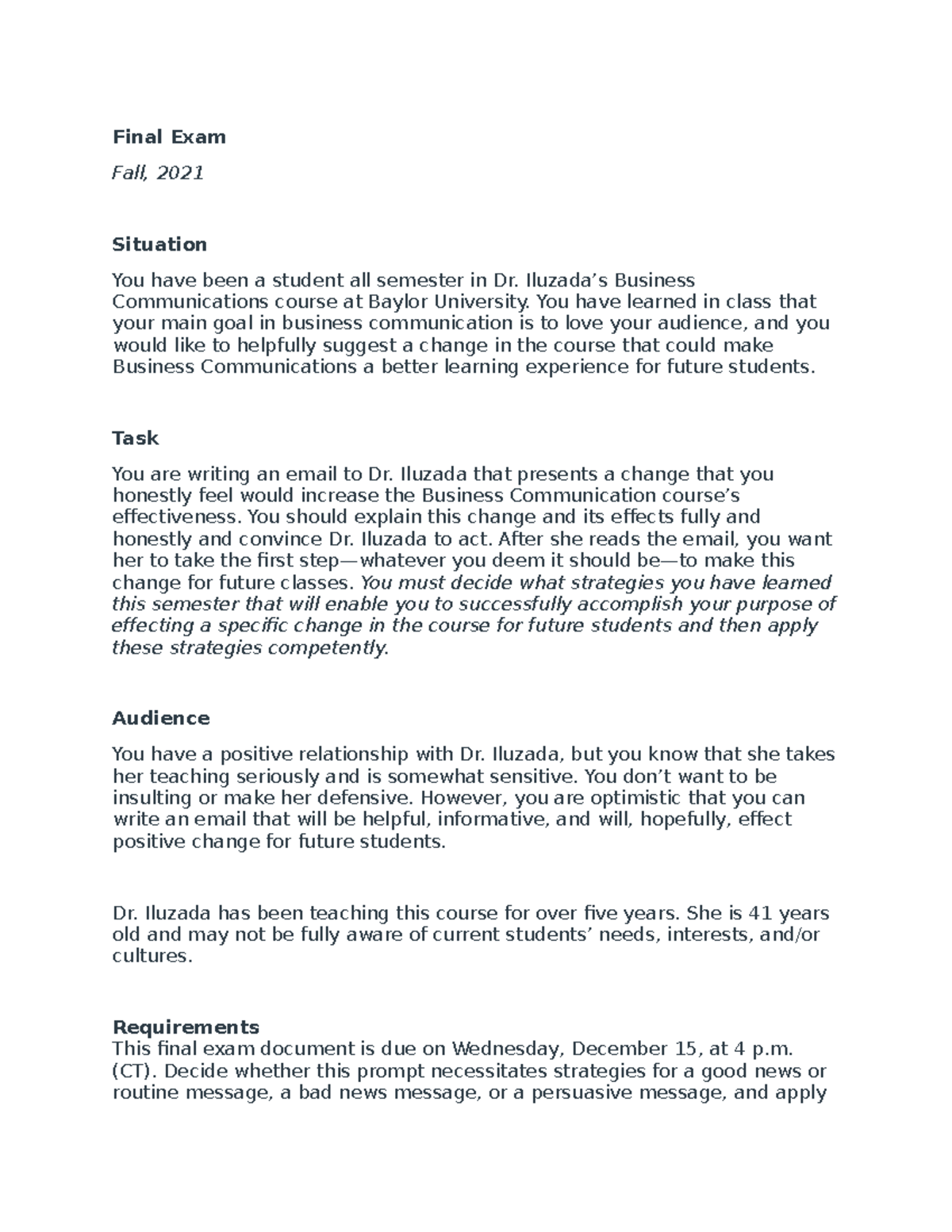 Final Exam - Assignment - Final Exam Fall, 2021 Situation You have been ...