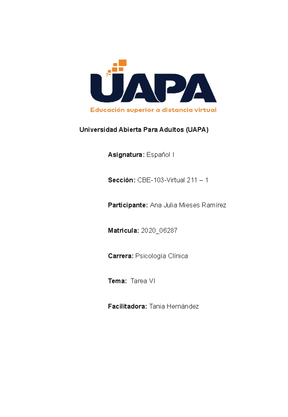 Tarea VI - Universidad Abierta Para Adultos (UAPA) Asignatura: Español ...