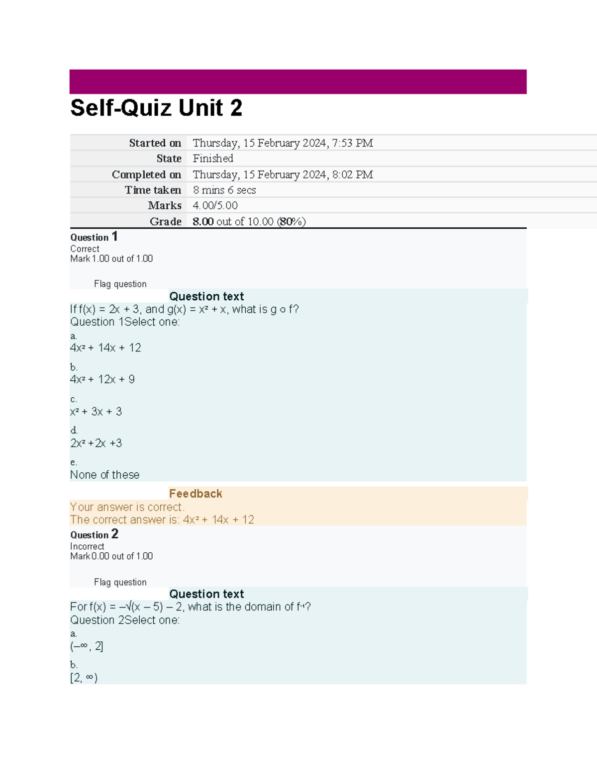 Self quiz 2 - Self quiz 2 - Self-Quiz Unit 2 Started on Thursday, 15 February 2024, 7:53 PM ...