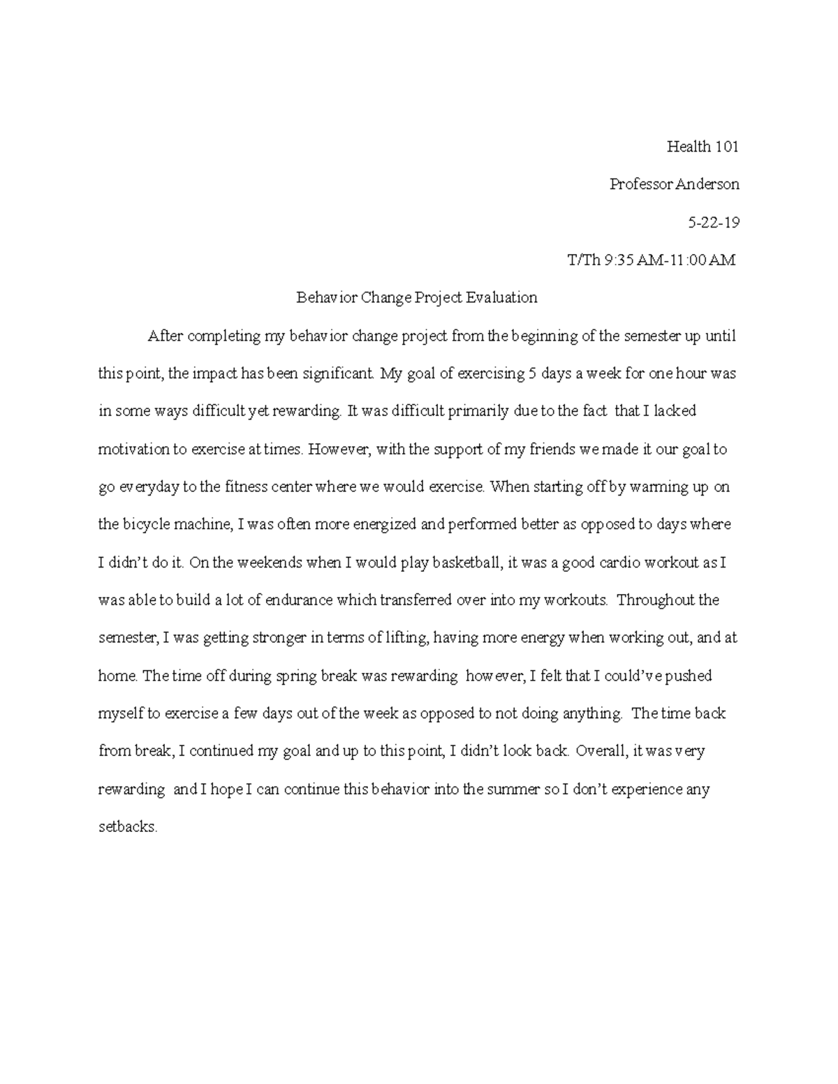 Behavior Change Project Evaluation - Health 101 Professor Anderson 5-22 ...