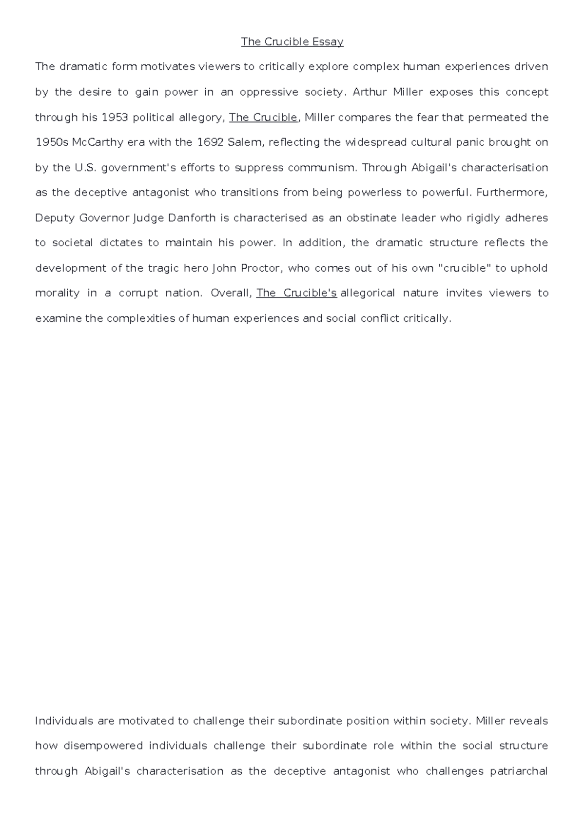 The Crucible Essay - The Crucible Essay The dramatic form motivates ...