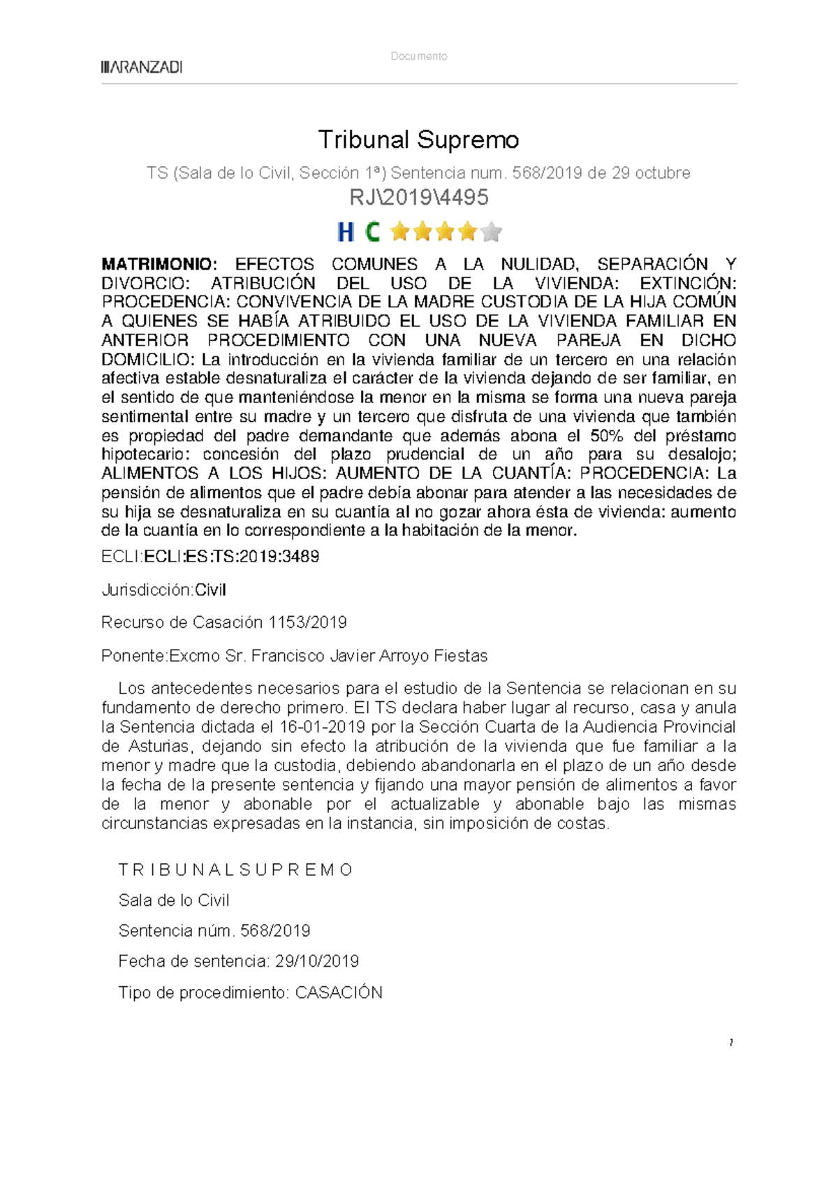 Jur TS (Sala de lo Civil, Seccion 1a) Sentencia num. 568-2019 de 29 octubre vivienda familiar ...