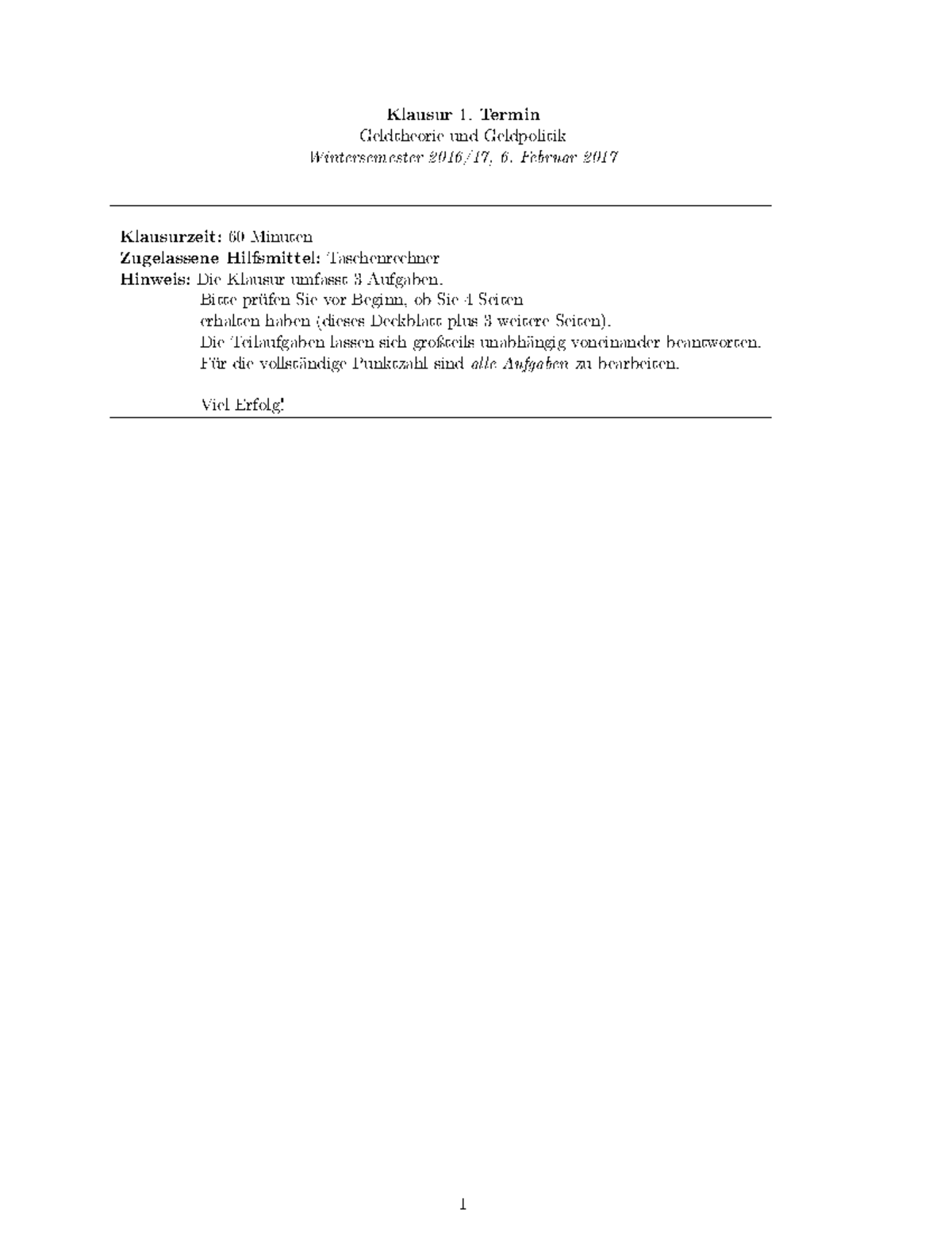 Klausur Februar 2017, Fragen - Klausur 1. Termin Geldtheorie und Geldpolitik Wintersemester 2016 ...