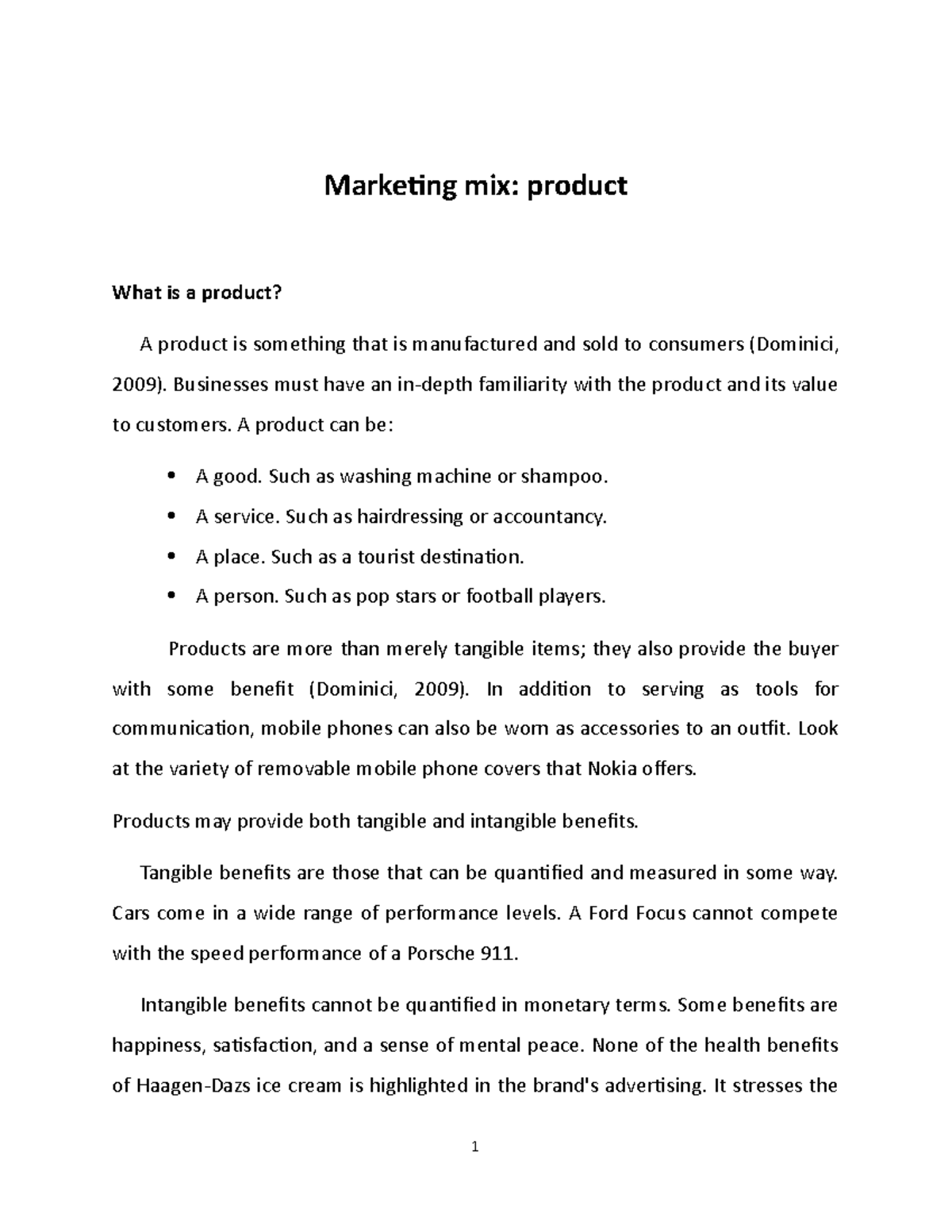 Marketing-mix-product - Marketing mix: product What is a product? A ...