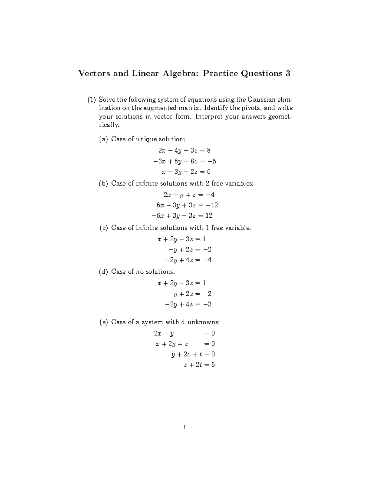 Vec Lin Alg Practice 3 - Homework - Vectors and Linear Algebra: Practice Questions 3 (1) Solve ...