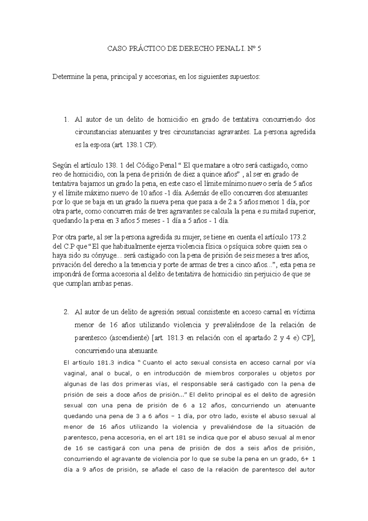 Caso práctico de Derecho Penal I. Nº 5 - CASO PRÁCTICO DE DERECHO PENAL ...