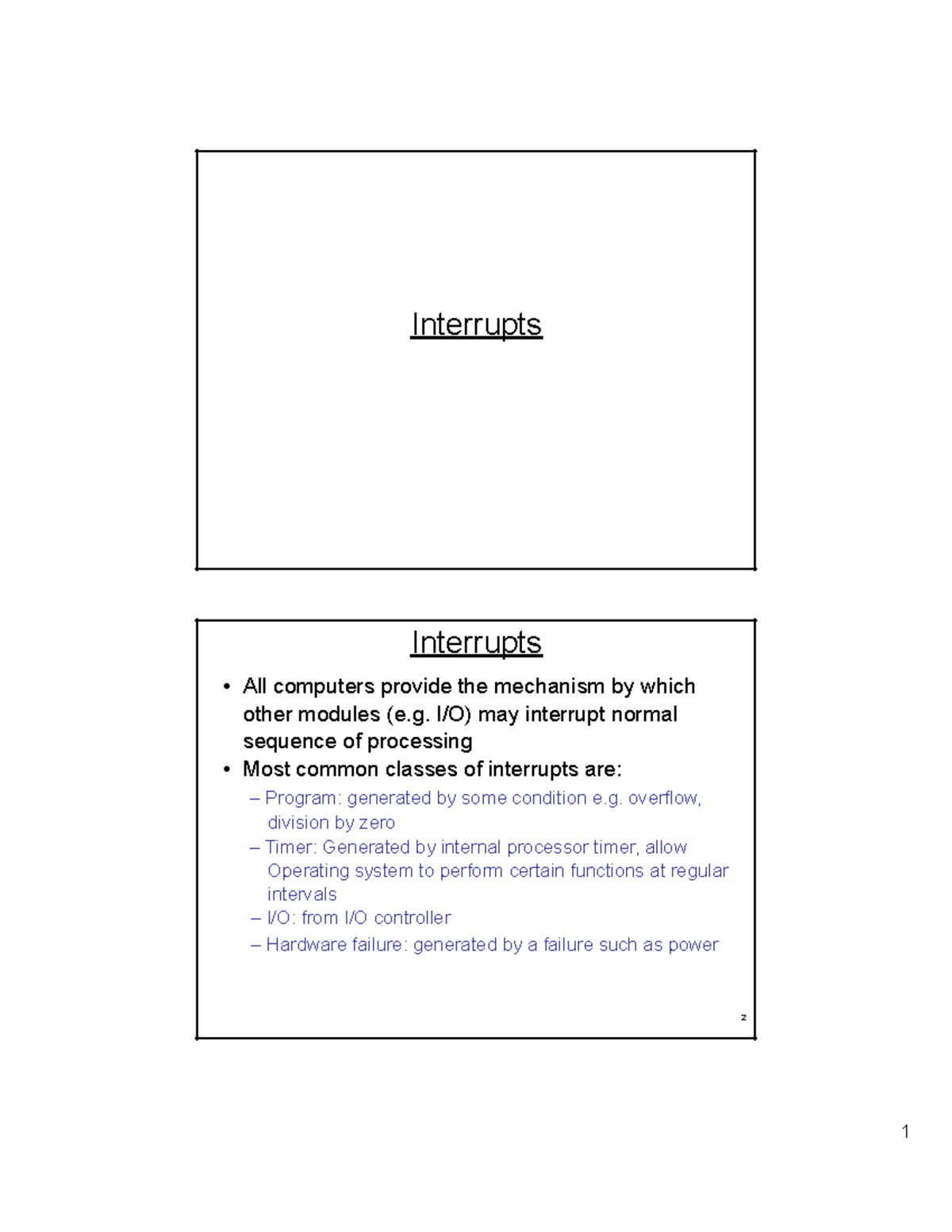 Interrupts Lecture Notes 1 Interrupts Interrupts • All Computers