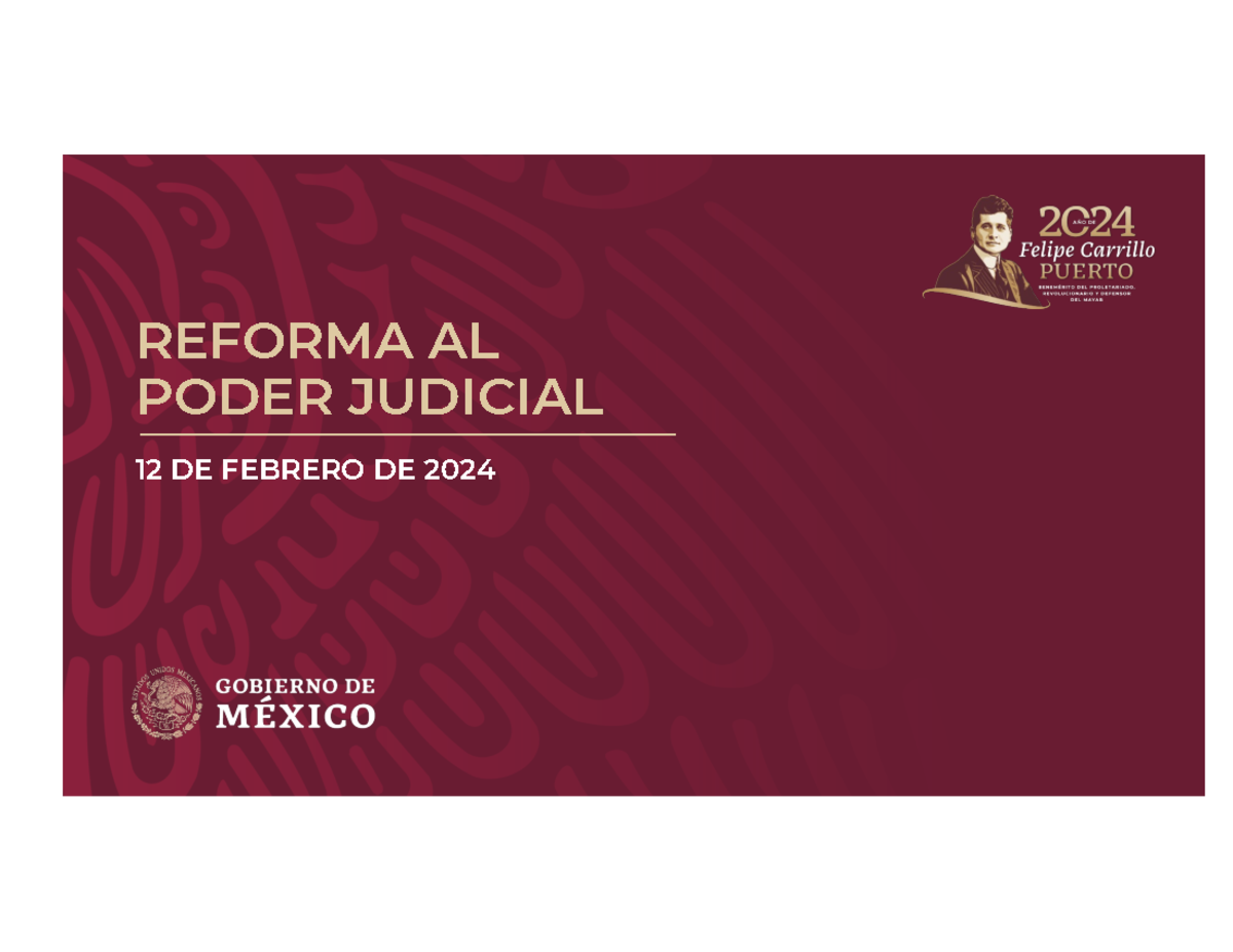Reforma - REFORMA AL PODER JUDICIAL 12 DE FEBRERO DE 2024 REFORMA AL ...