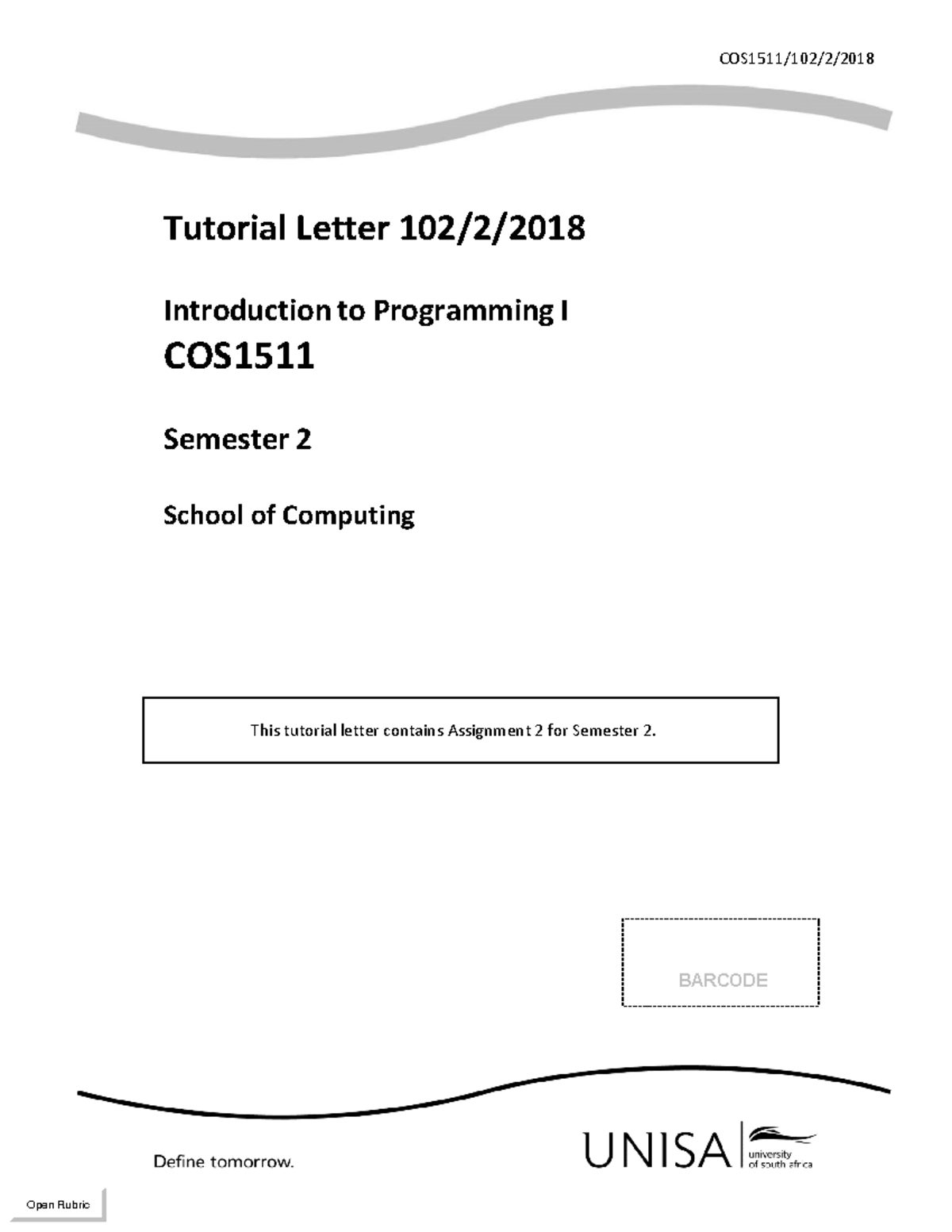 COS1511 102 2 2018 - ASSIGNMENT 2 - Tutorial Letter Introduction to Programming I COS1511 ...