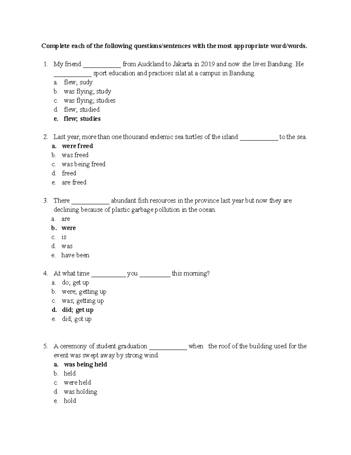 Exercise 9 - Complete each of the following questions/sentences with ...