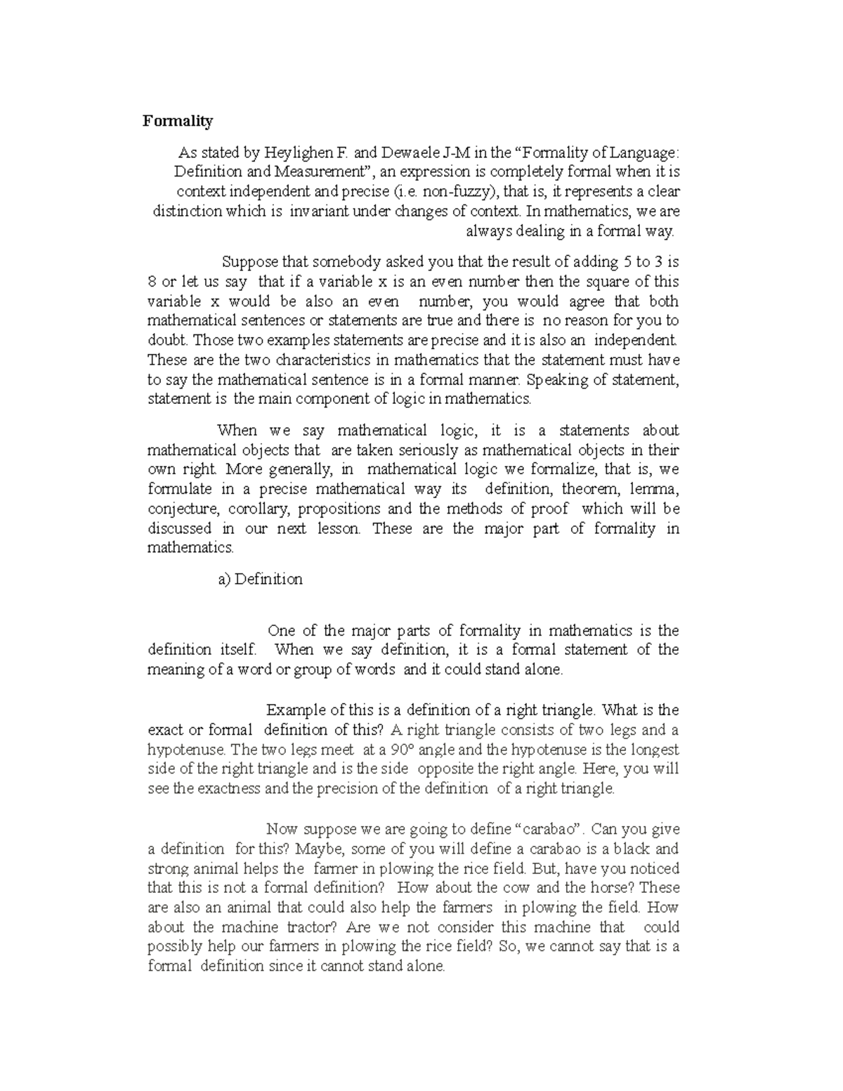 Formality - Formality As stated by Heylighen F. and Dewaele J-M in the ...