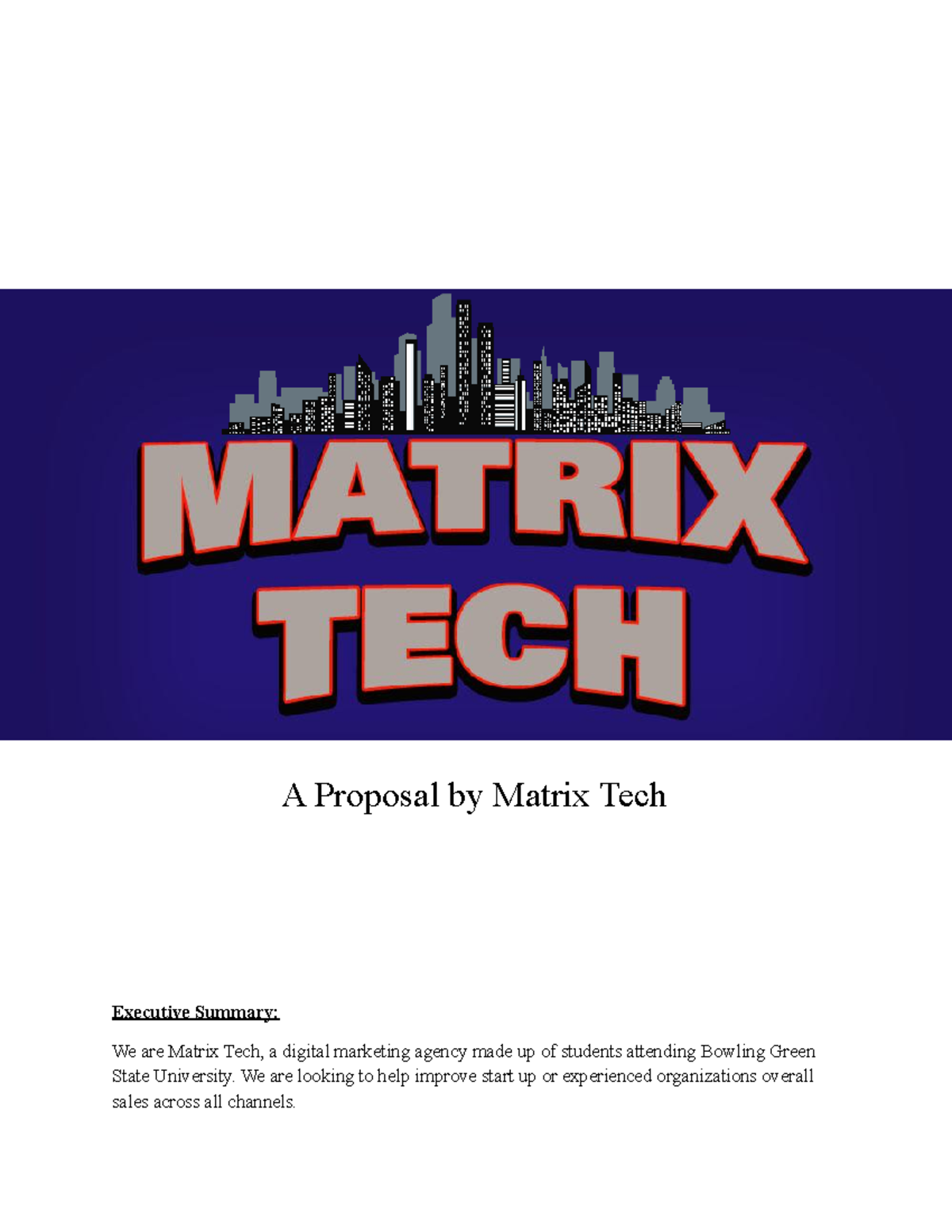 Final Group Project - A Proposal by Matrix Tech Executive Summary: We ...