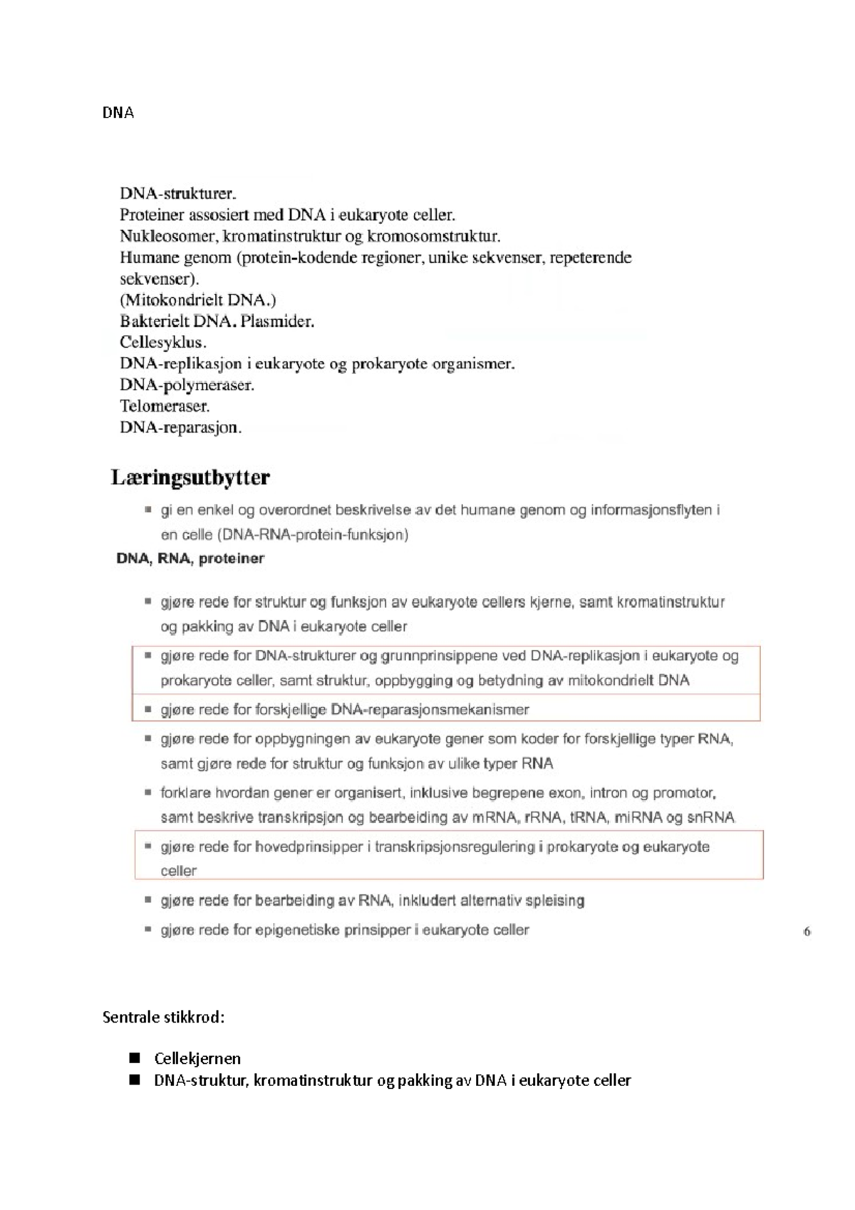 DNA-oppsumering - oppsumering - DNA Sentrale stikkrod: Cellekjernen DNA ...