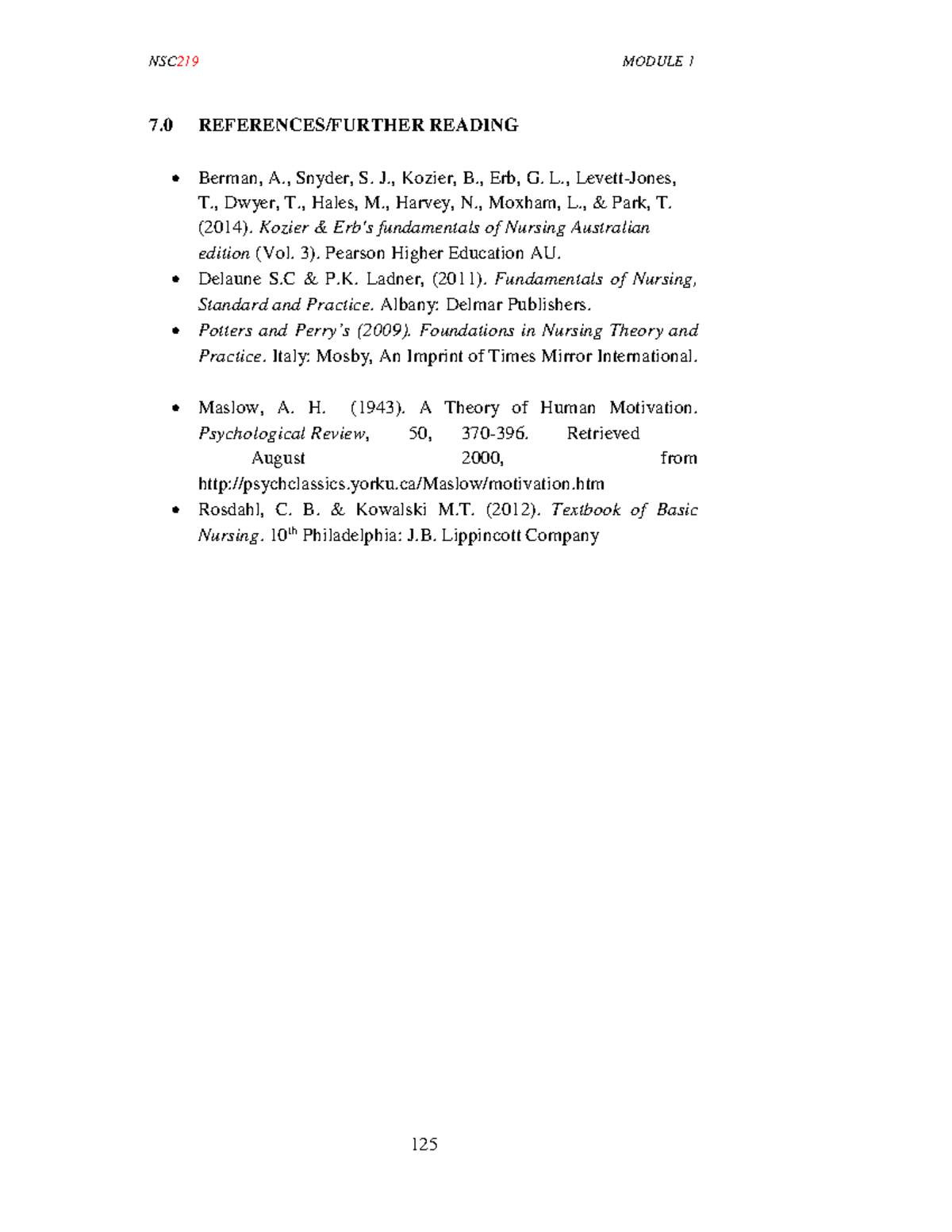 Foundation of professional nursing 25 - NSC 219 MODULE 1 7 REFERENCES/FURTHER READING Berman, A ...