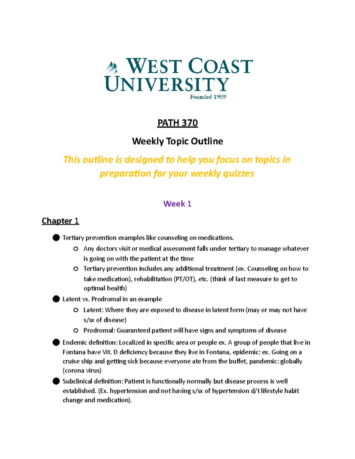 Weekly Topic Outline PATH 370 Online - PATH 370 Weekly Topic Outline This outline is designed to ...