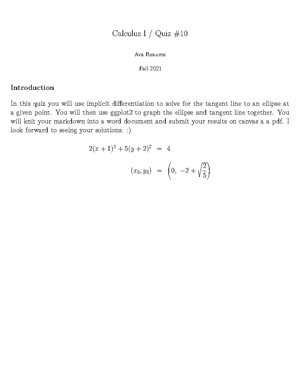 Quiz10 Calculus Homework Example Calculus I Quiz Ava Reaume Fall 2021 Introduction In This