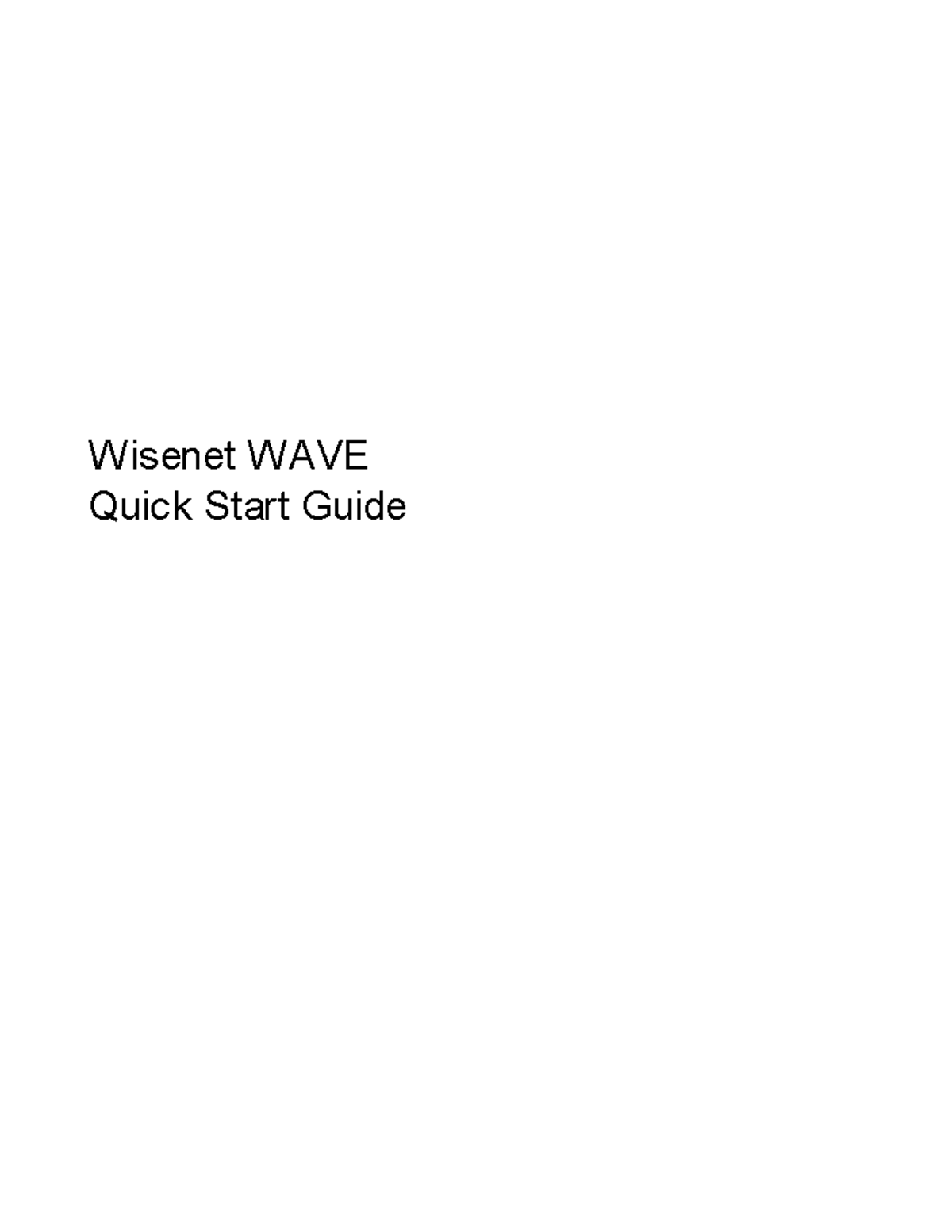 Quick-start-guide - Wisenet WAVE Quick Start Guide Table of Contents ...