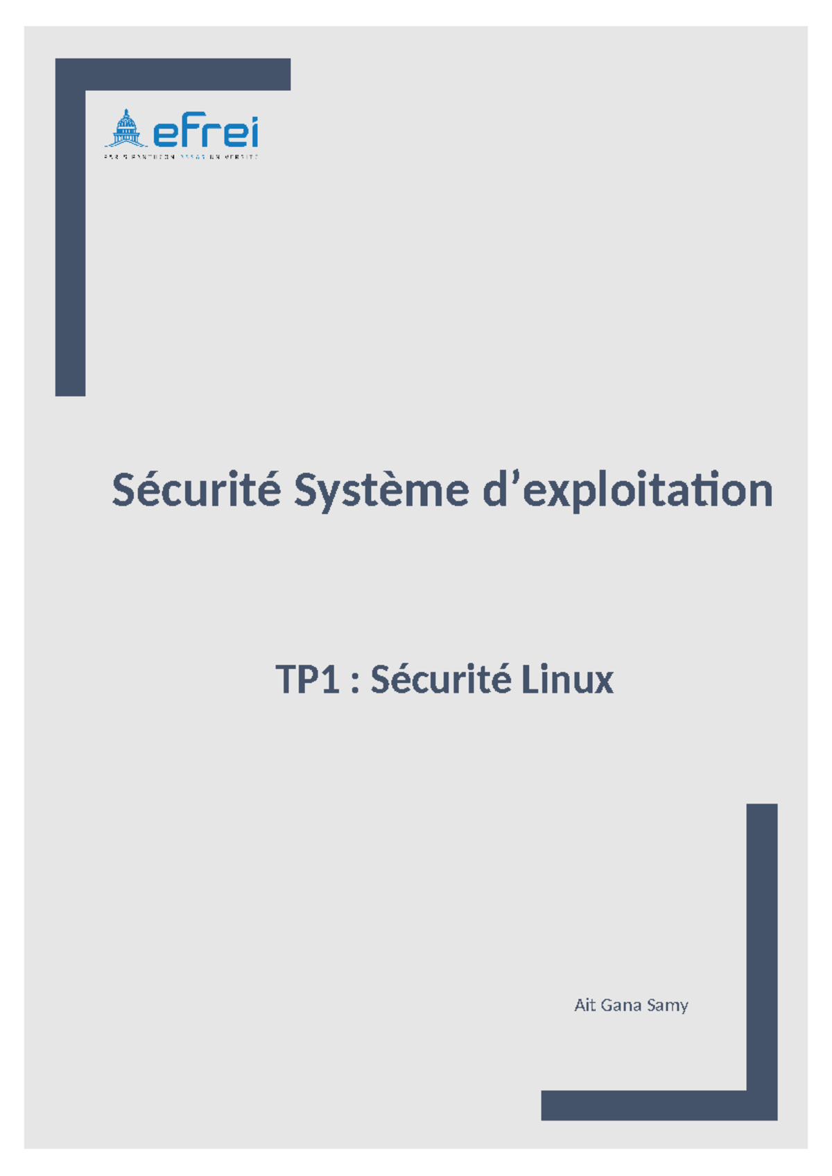 TP1 AIT GANA SAMY - Sécurité Système d’exploitation TP1 : Sécurité Linux Ait Gana Samy Exercice ...