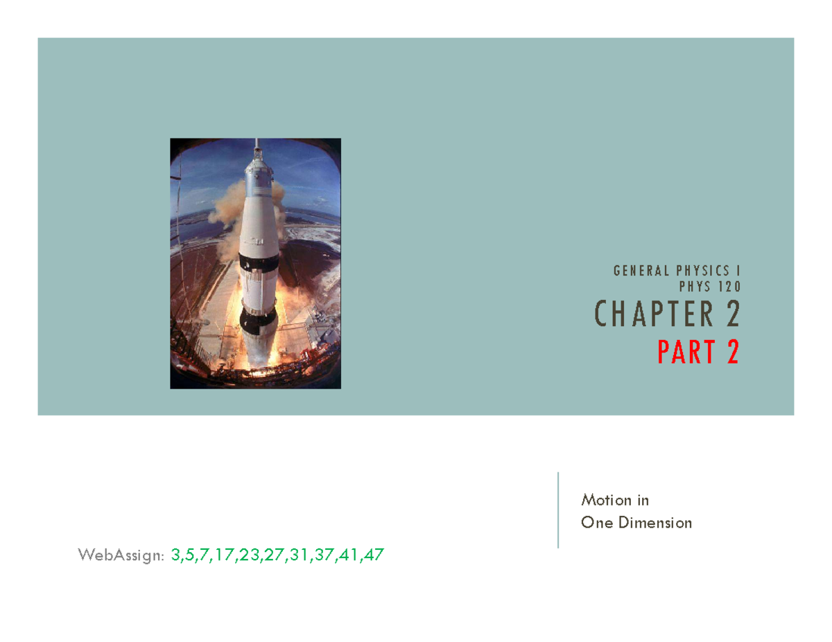P120 Ch 2p2Notes - Andrew Berger - G E N E R A L P H Y S I C S I P H Y ...