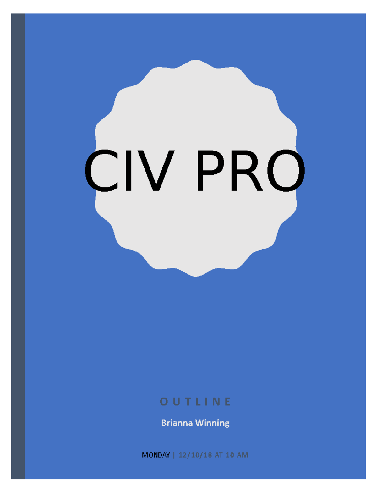CIV PRO Outline Final - Simon - CIV PRO OUTLINE Brianna Winning MONDAY ...