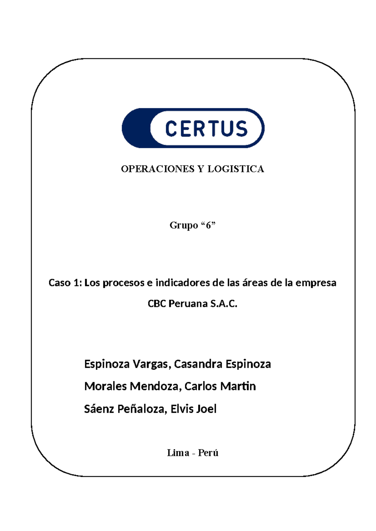 CBC Peruanas SAC- Grupo 6 - . -_ OPERACIONES Y LOGISTICA (Times ° 16 ...
