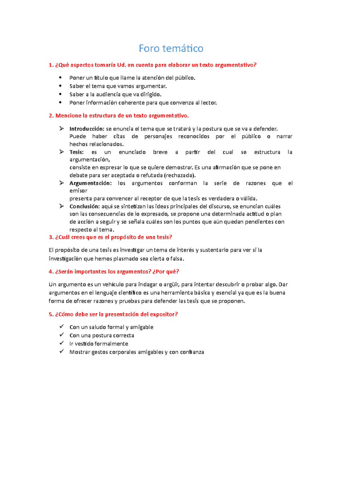 Tecnicas de comunicacion foro - Foro temático ¿Qué aspectos tomaría Ud ...