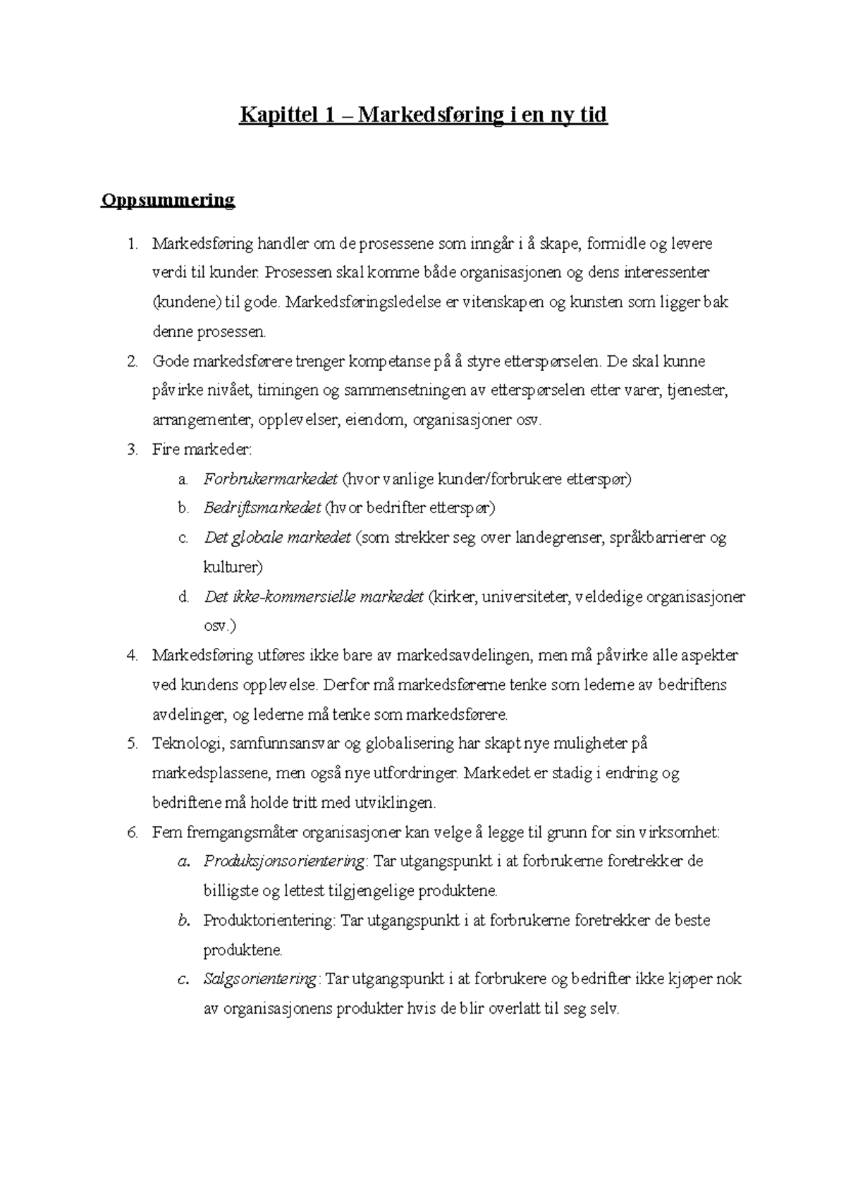 Markedsføringsledelse - Kapittel 1 og 2 - Kapittel 1 – Markedsføring i en ny tid Oppsummering ...