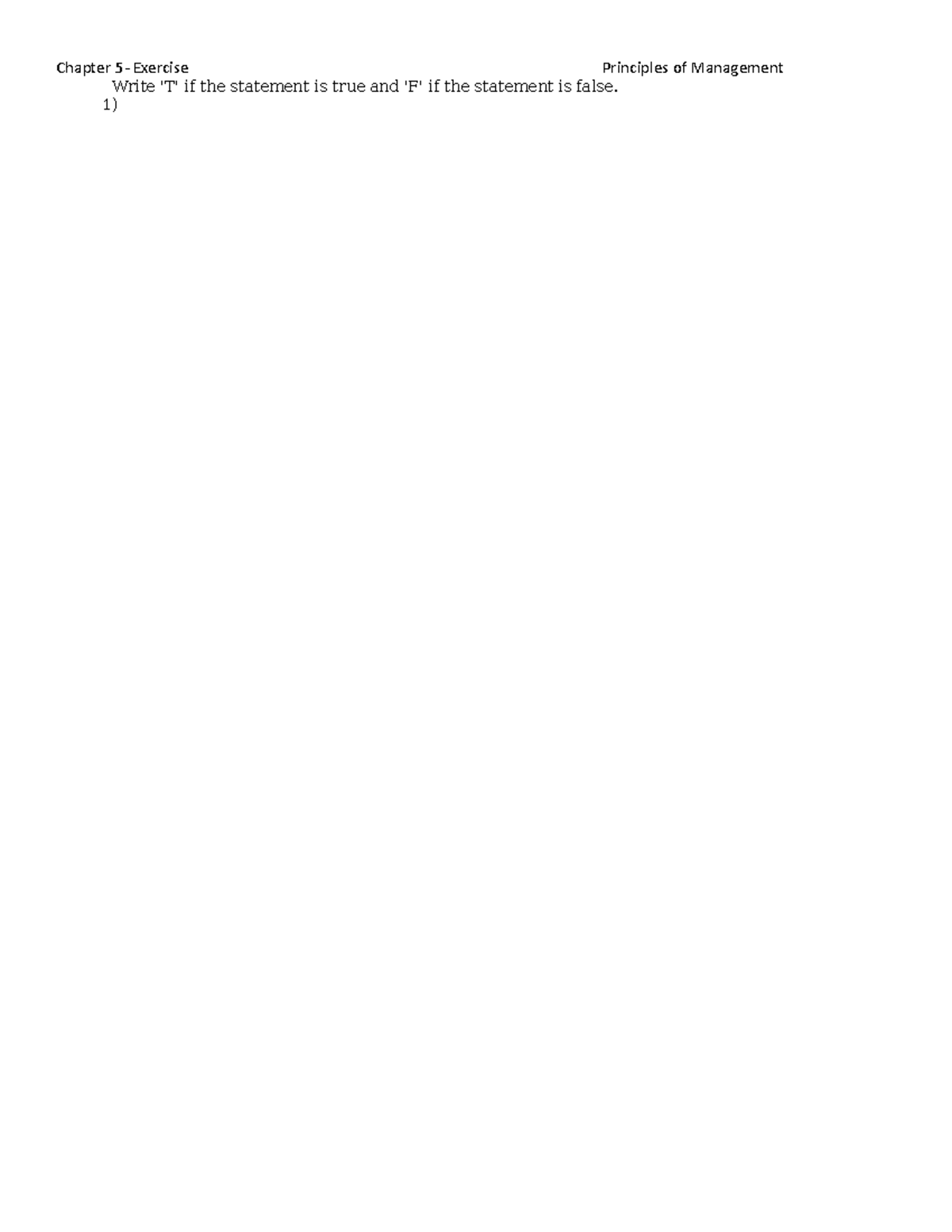 Chapter 5 - ...... - Write 'T' if the statement is true and 'F' if the ...
