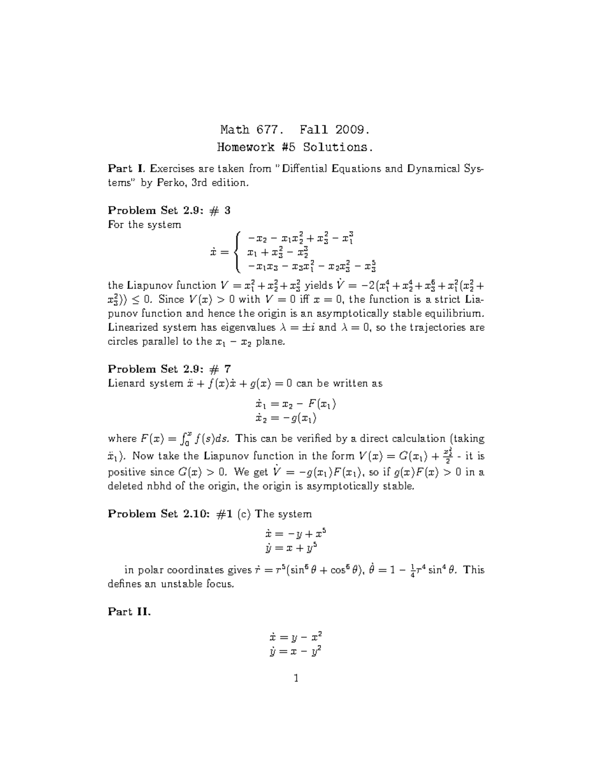 Homework 05 Solutions - Math 677. Fall 2009. Homework Solutions. Part I ...