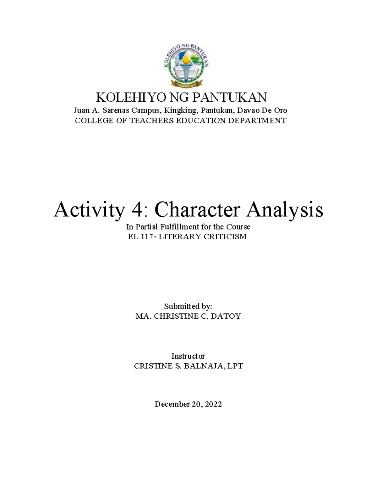 Activity 4 ( Character Analysis) - KOLEHIYO NG PANTUKAN Juan A. Sarenas ...