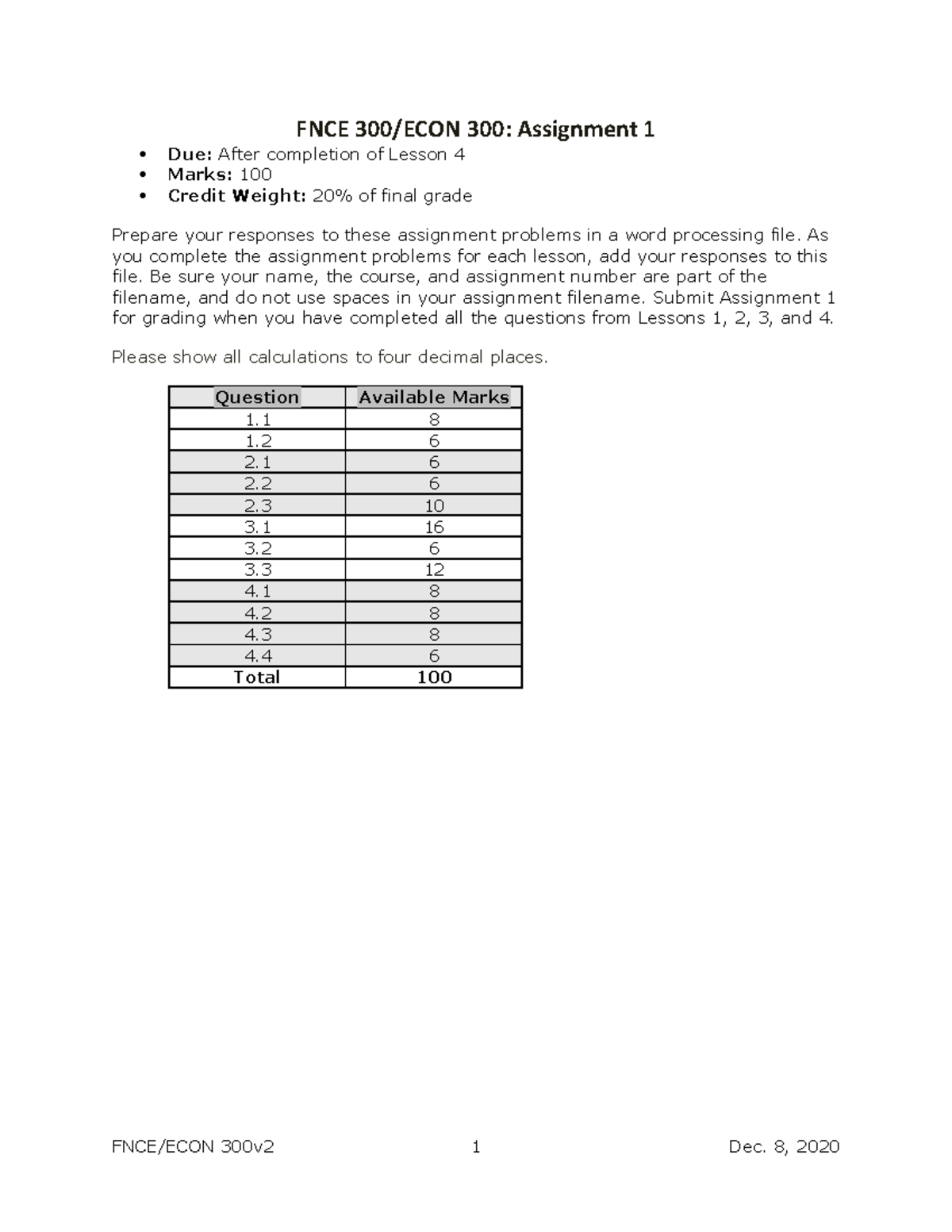 FNCE ECON 300v2 Assignment 1 - FNCE 300/ECON 300: Assignment 1 Due: After completion of Lesson 4 ...