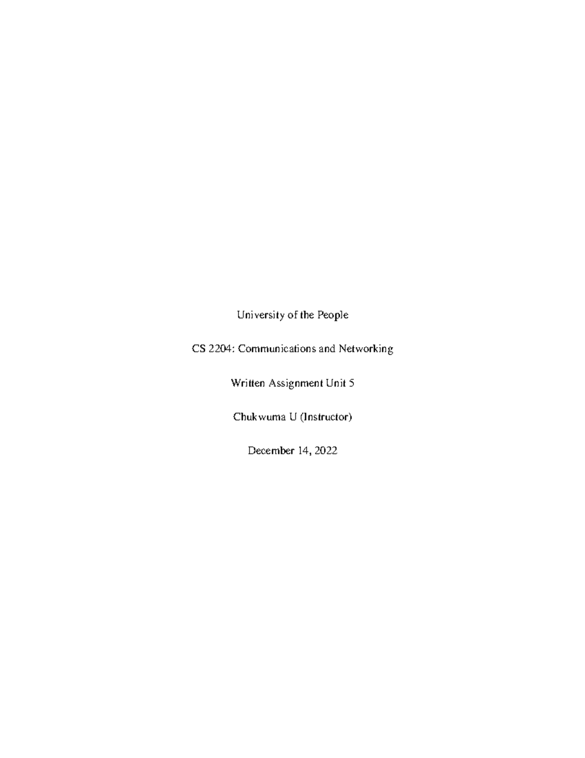 CS 2204 Assignment unit 5 - University of the People CS 2204: Communications and Networking ...