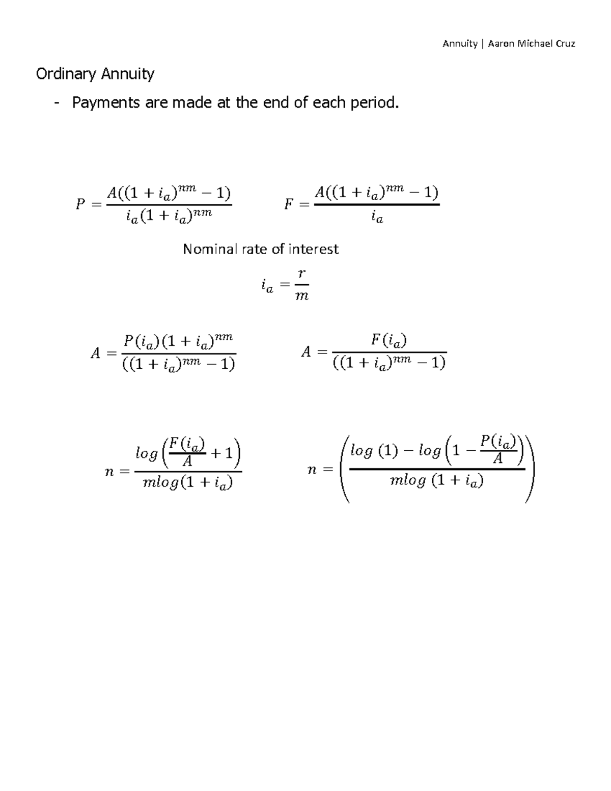 Annuity - Ordinary Annuity Payments are made at the end of each period ...