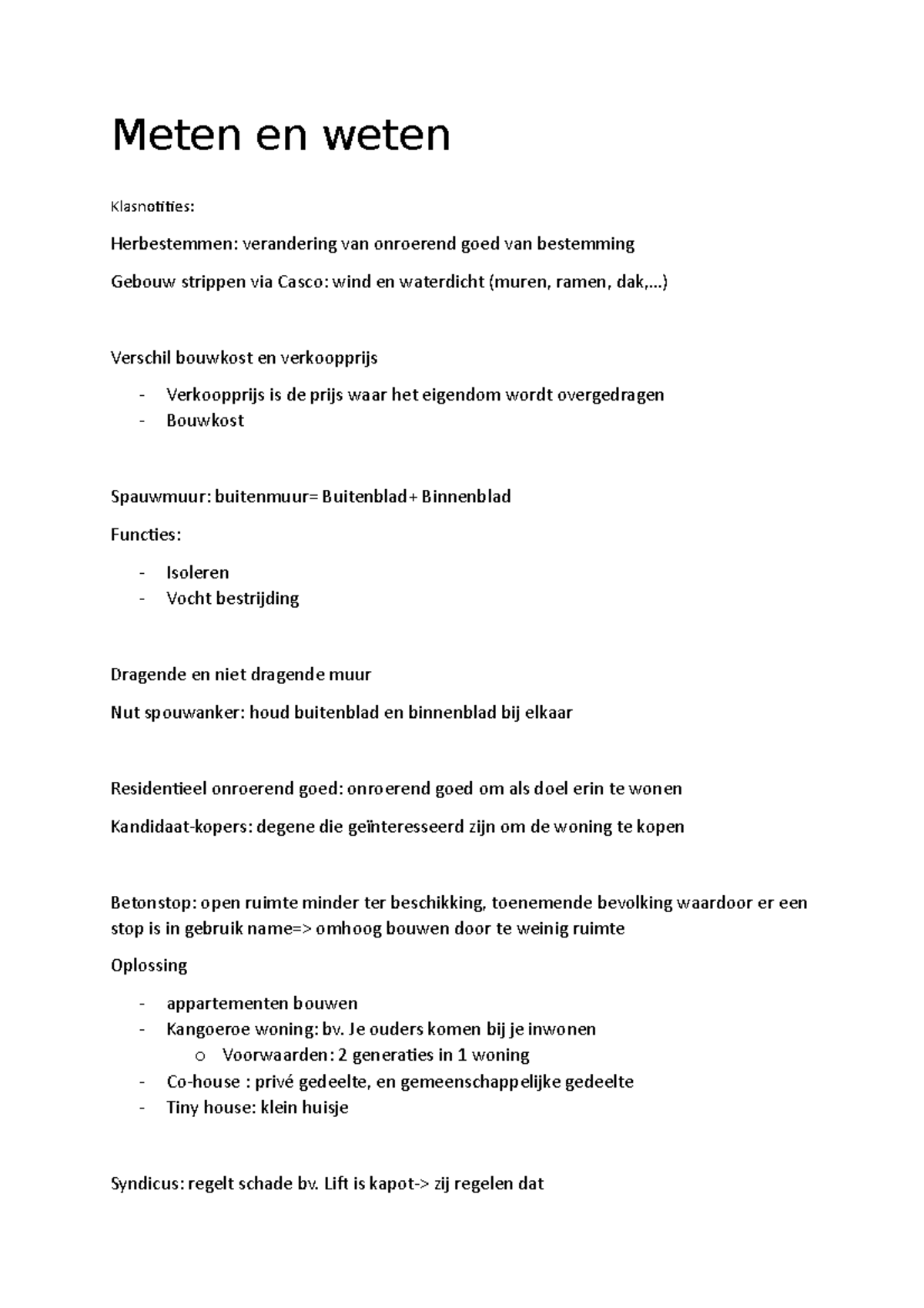 Meten en Weten - Meten en weten Klasnotities: Herbestemmen: verandering van onroerend goed van ...