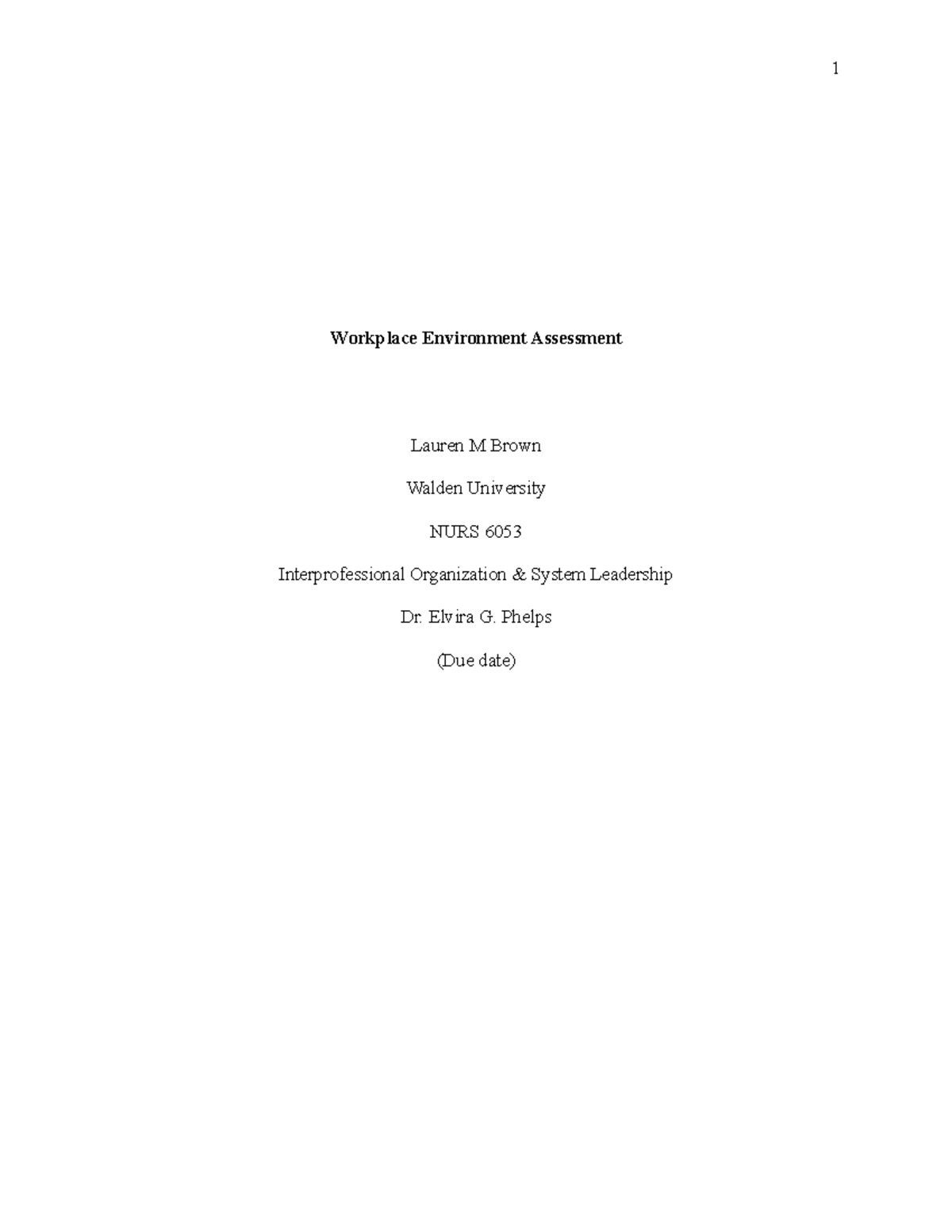 Week 9-Assignment APA Template- Suggested Format- Workplace Environment ...