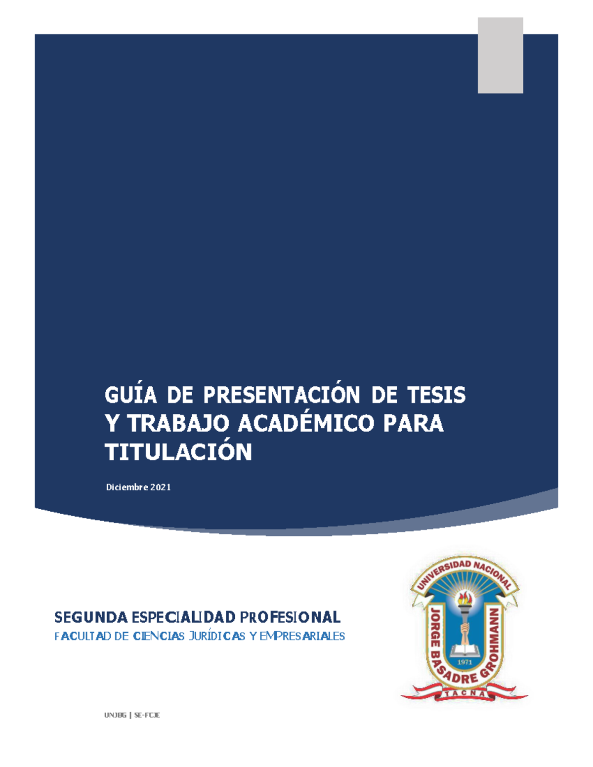 GUÍA DE Elaboración DE Tesis Y Trabajo Académico. 2022 - GUÍA DE ...