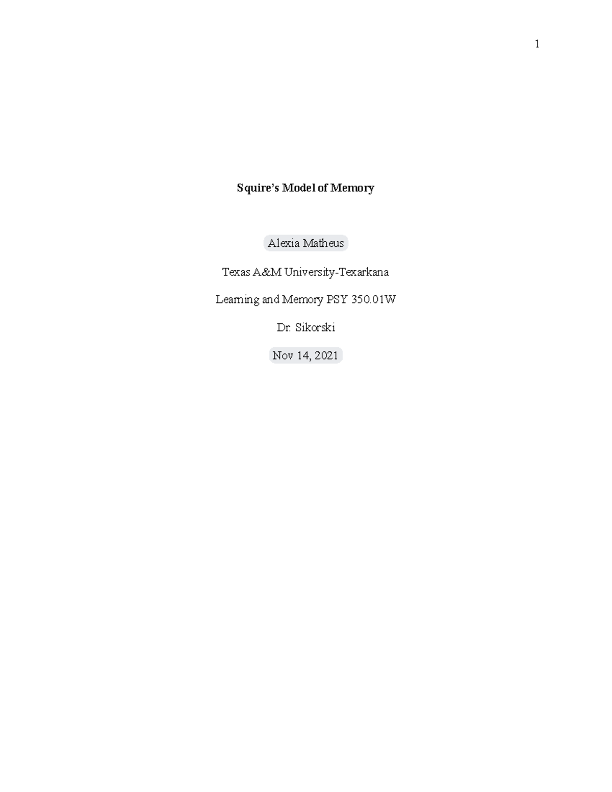 Assignment 4 350 - assingment - Squire’s Model of Memory Alexia Matheus ...