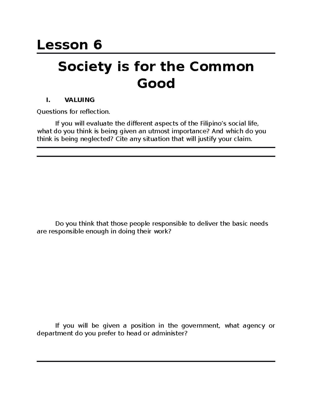 Lesson 6 - Lesson 6 Society is for the Common Good I. VALUING Questions ...