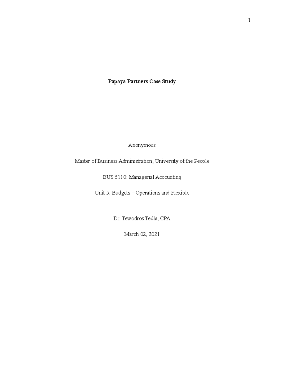 Unit 5 - Written Assignment) - 1 Papaya Partners Case Study Anonymous ...