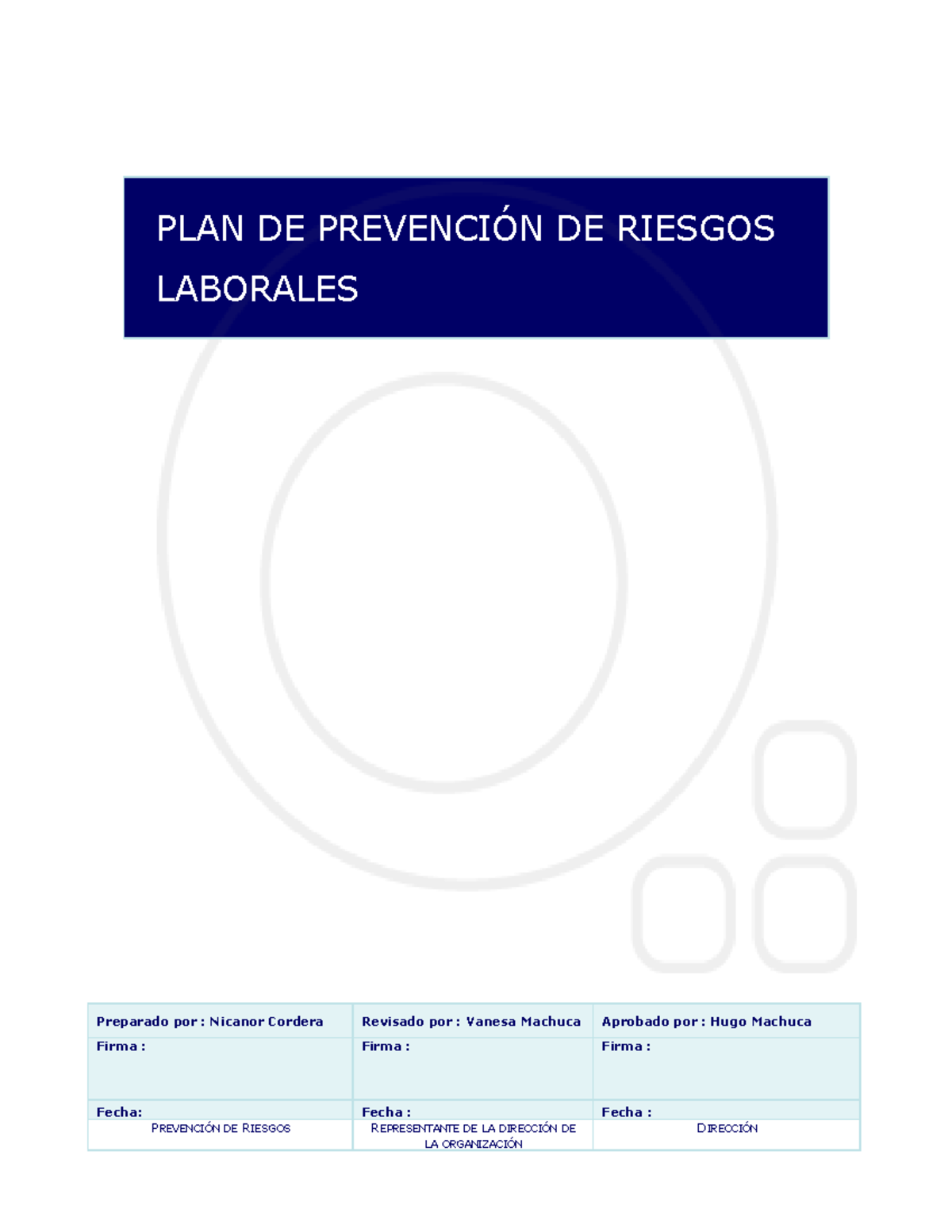 Plan de prevencion de riesgos laborales - PLAN DE PREVENCIÓN DE RIESGOS LABORALES Preparado por ...