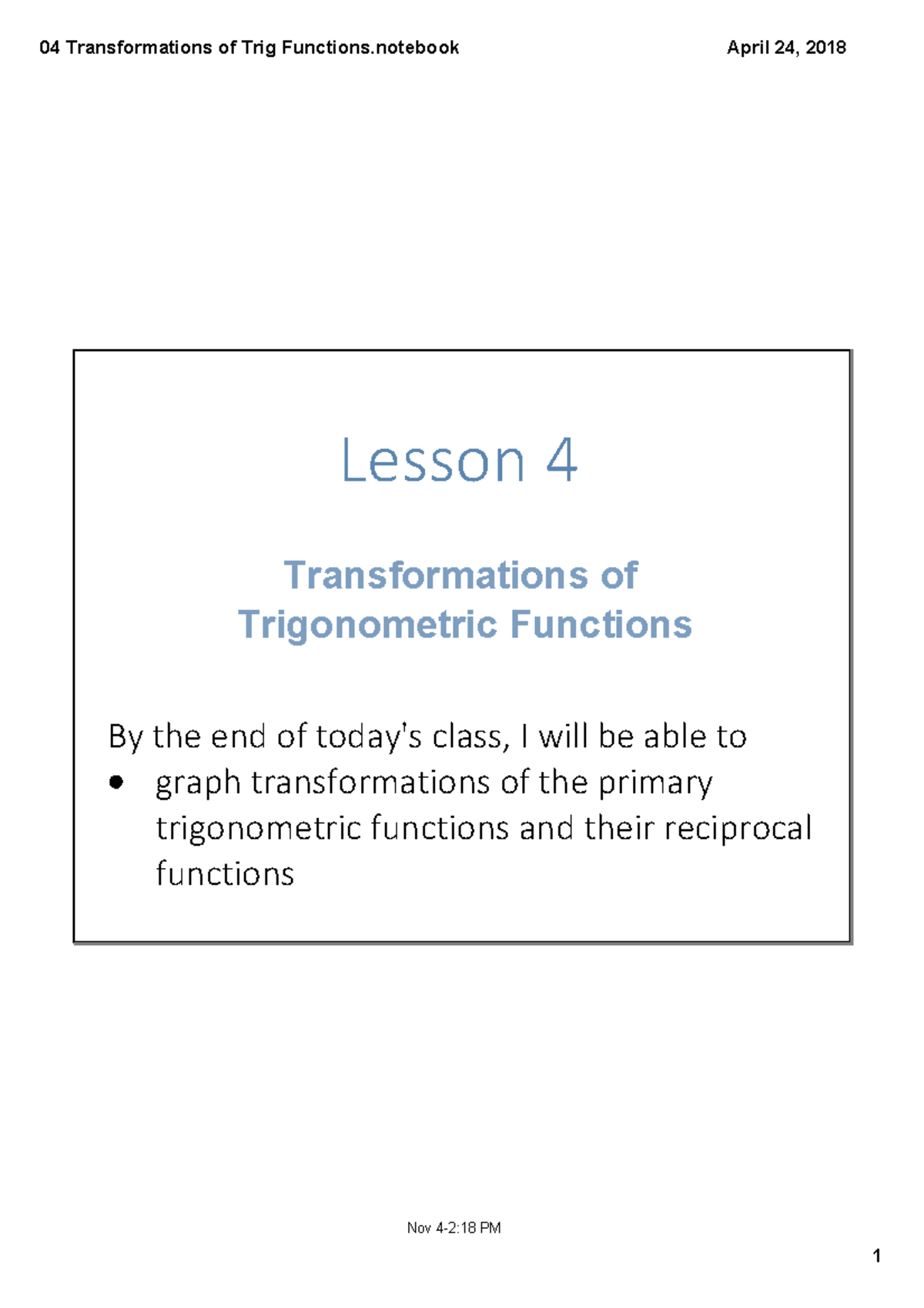 04 Transformations Of Trig Functions Nov 42 18 Pm By The End Of Today