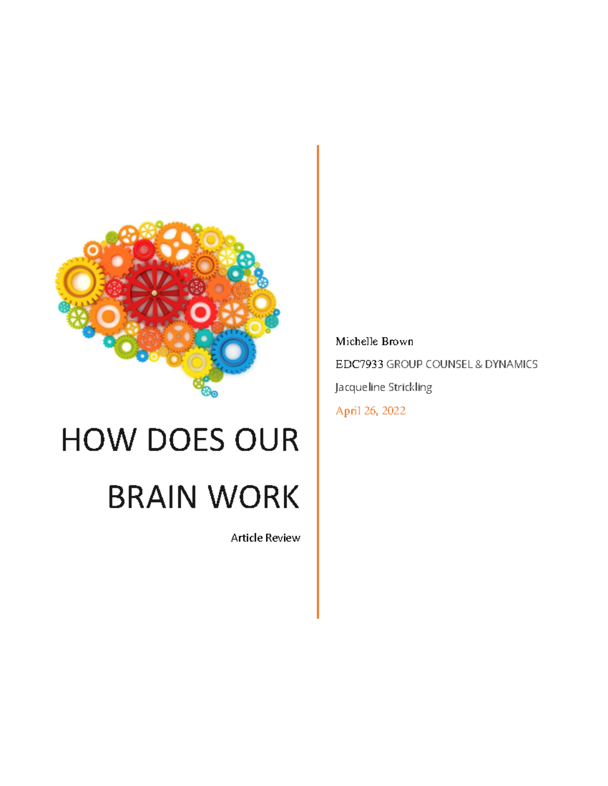Article 2 - HOW DOES OUR BRAIN WORK Article Review Michelle Brown ...