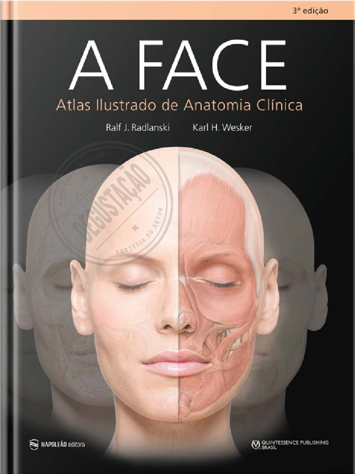 A Face Atlas Ilustrado de Anatomia Clínica - SUMÁRIO 1. A FACE 2. A ...